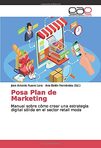 Posa Plan de Marketing: Manual sobre cómo crear una estrategia digital ...