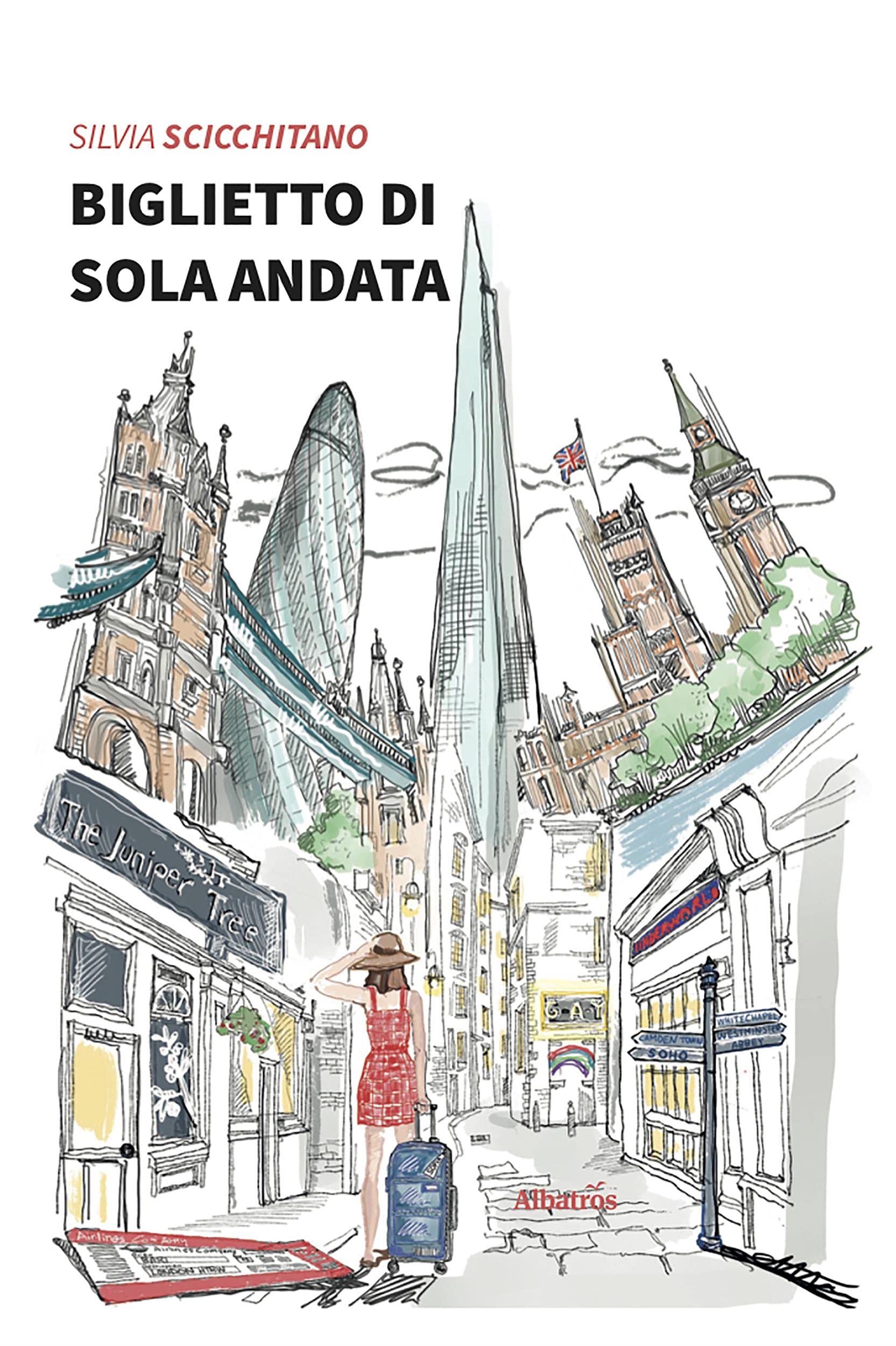 Biglietto di sola andata (Italian Edition) by Silvia Scicchitano | Goodreads