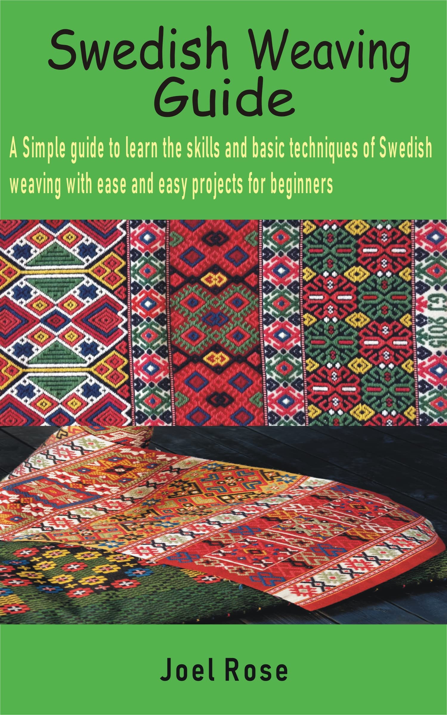 Swedish Weaving Guide: A Simple guide to learn the skills and basic ...