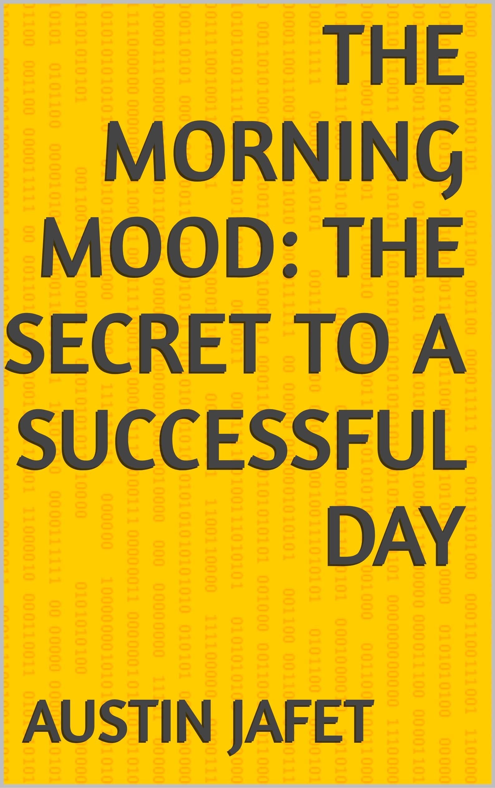 THE MORNING MOOD: THE SECRET TO A SUCCESSFUL DAY: HOW TO SHIFT YOUR ...