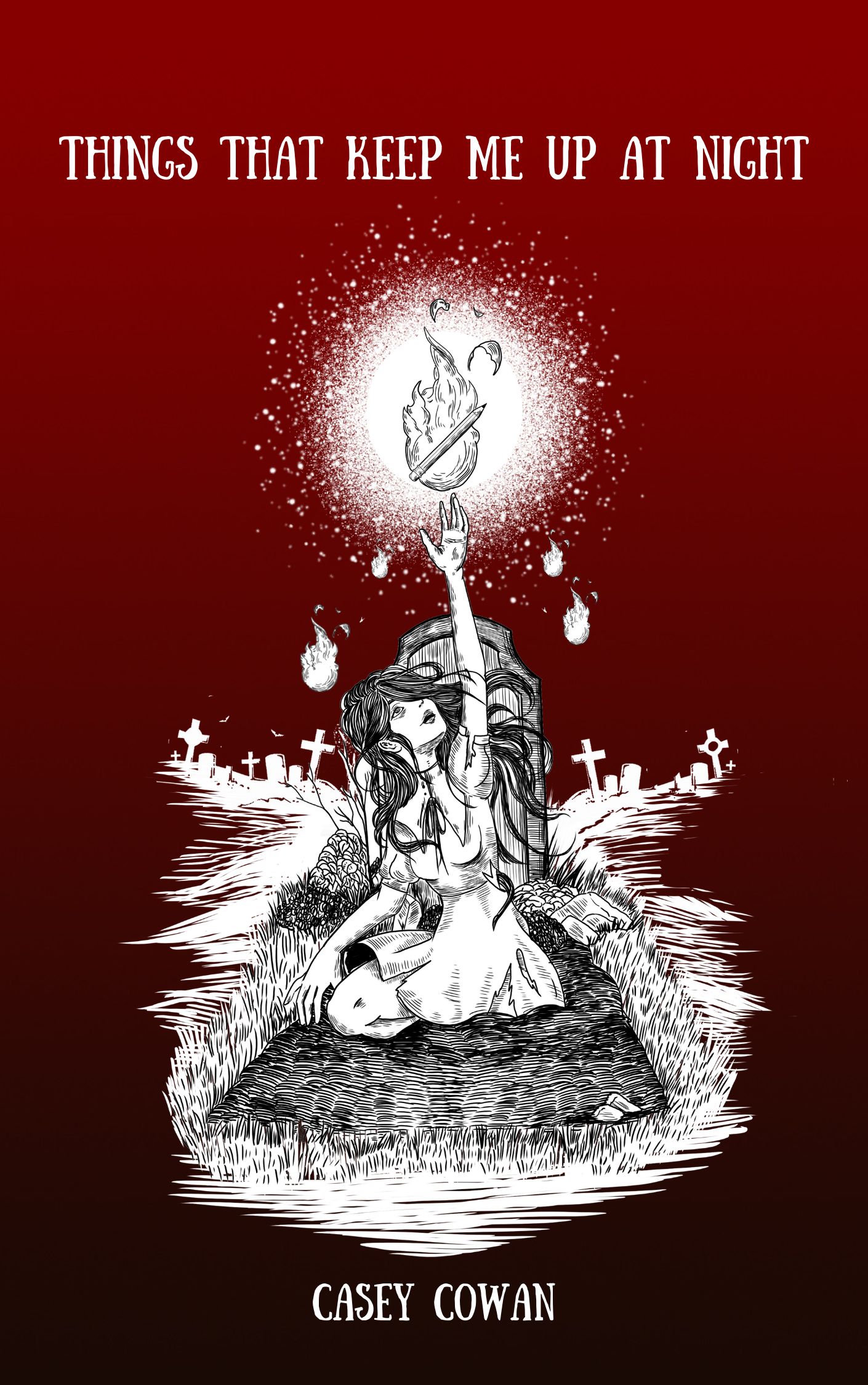 Things That Keep Me Up at Night by Casey Cowan | Goodreads