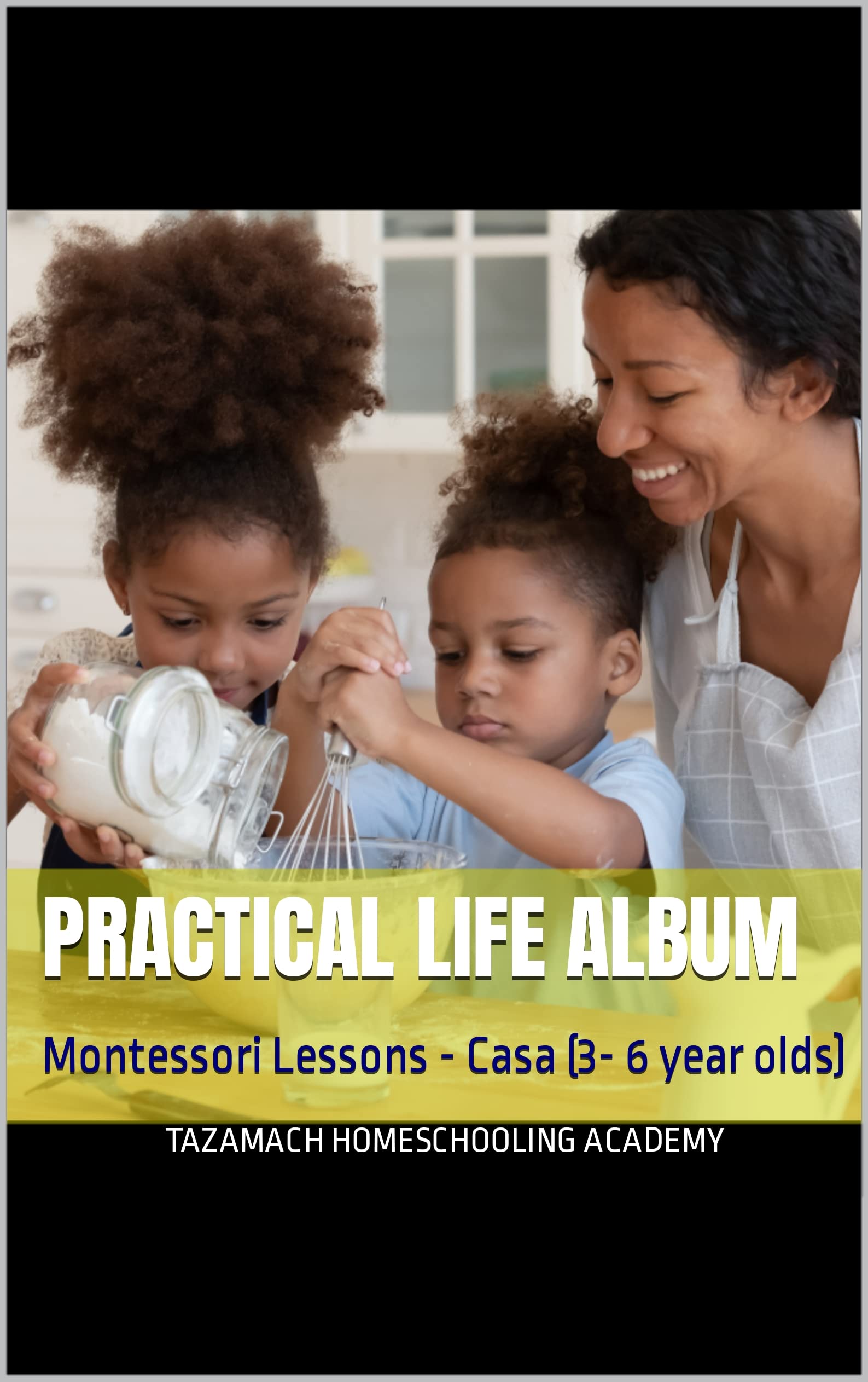 Practical Life Album: Montessori Lessons - Casa by Tazamach ...