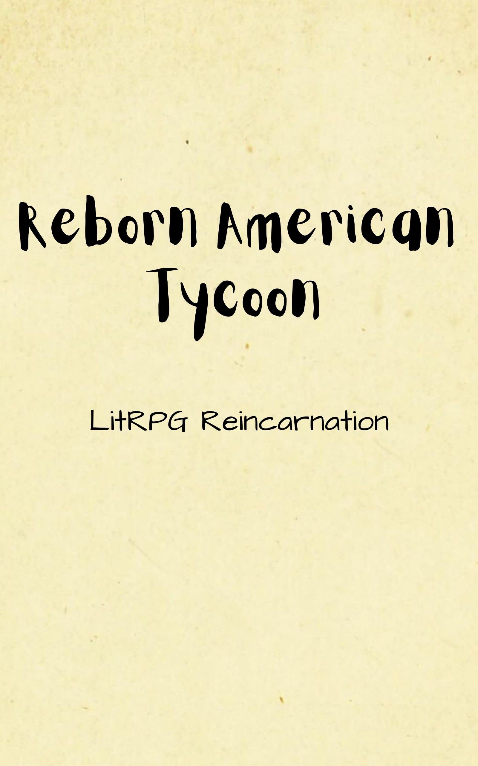Reborn American Tycoon by Elizabeth Zoey | Goodreads