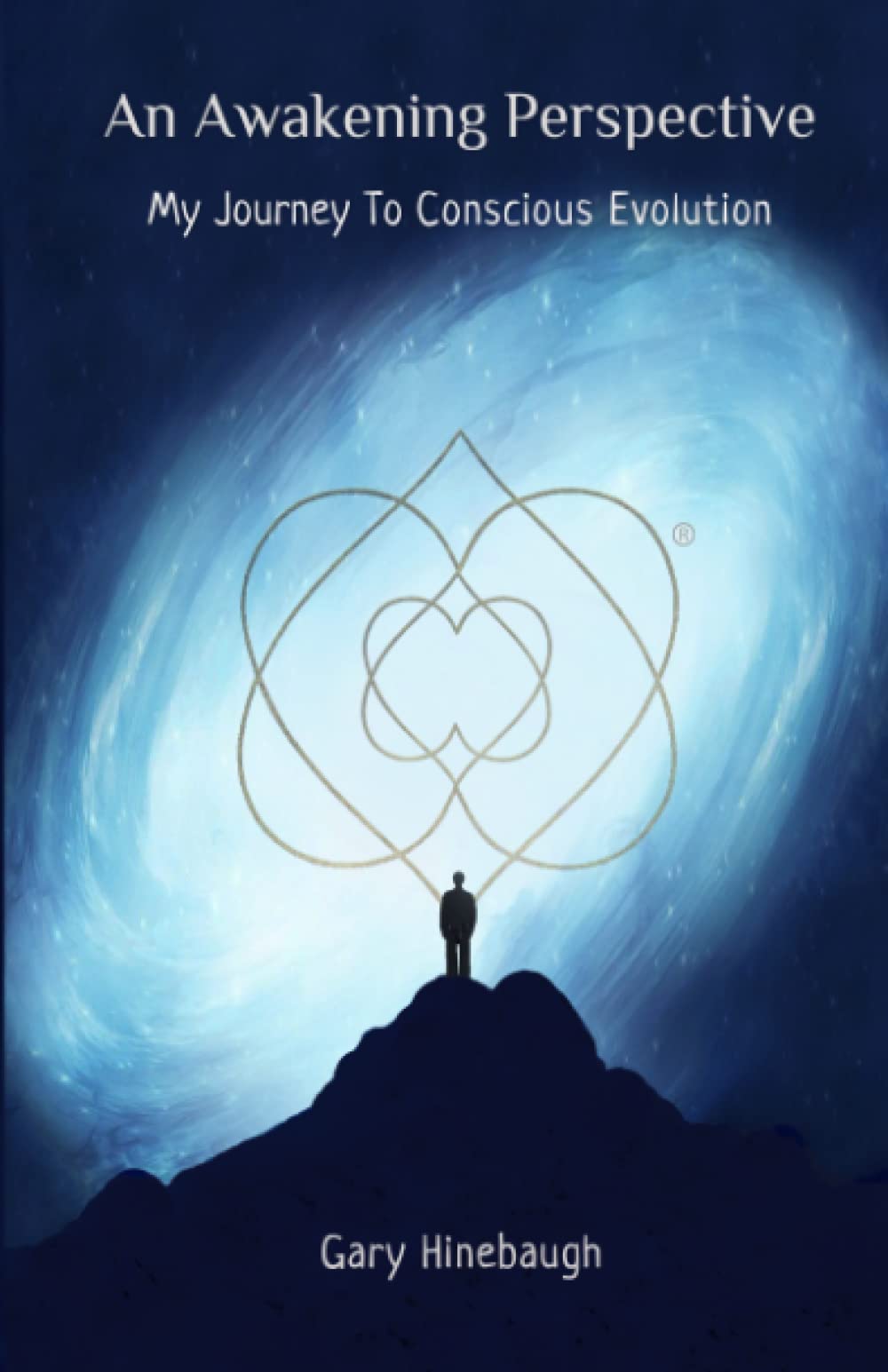 An Awakening Perspective: My Journey To Conscious Evolution by Gary ...