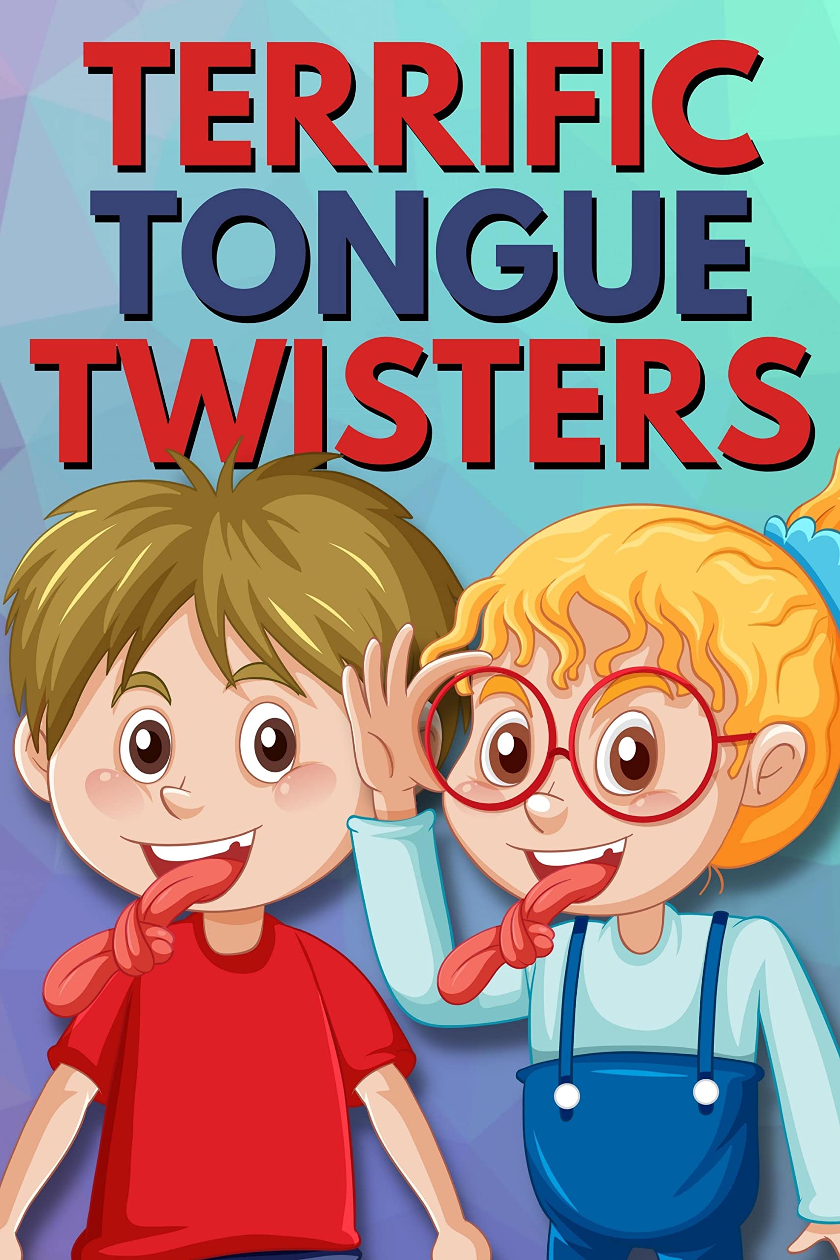 Terrific Tongue Twisters: For the Whole Family by Sola Printing | Goodreads