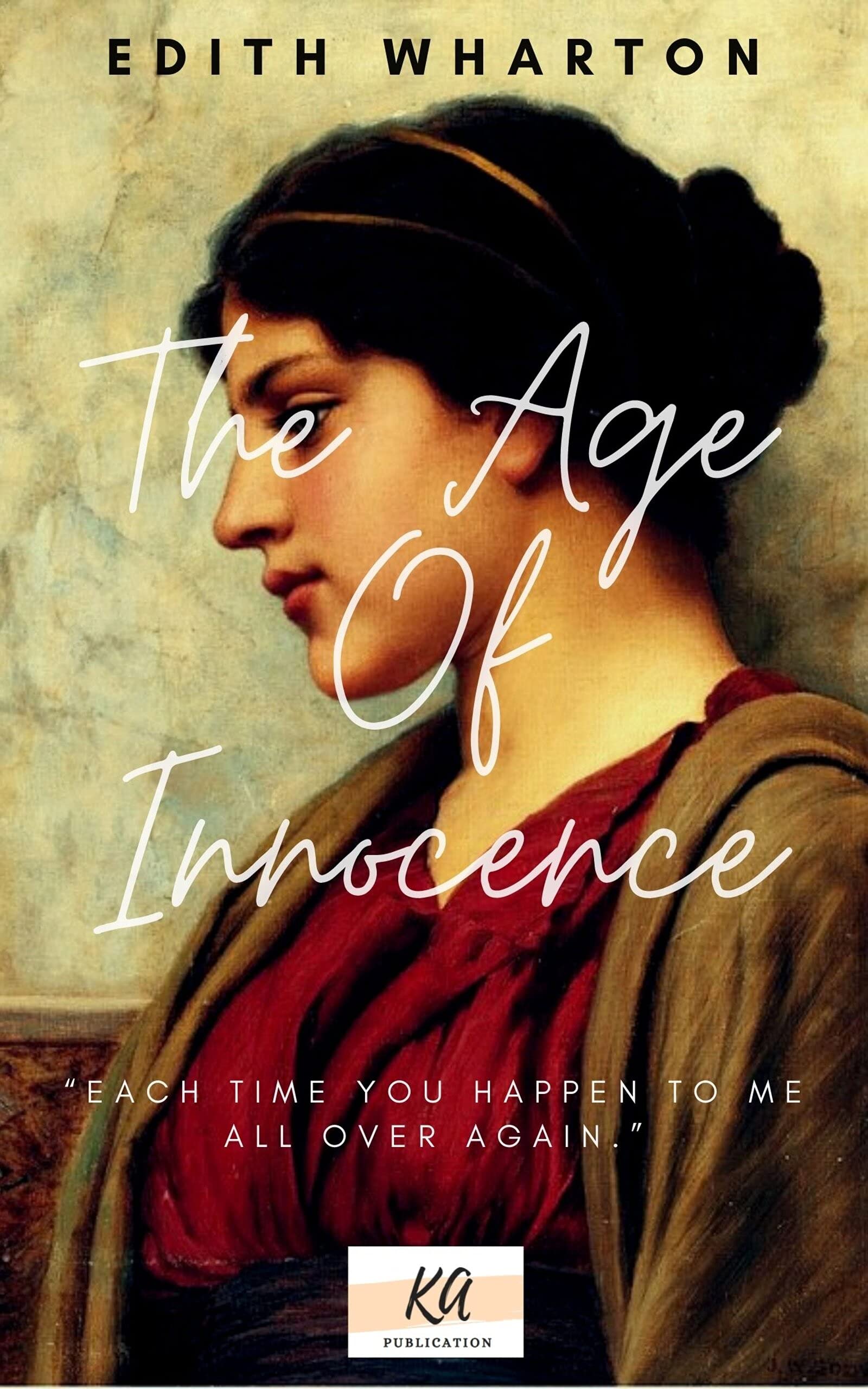 The Age of Innocence: Annotated by Edith Wharton | Goodreads