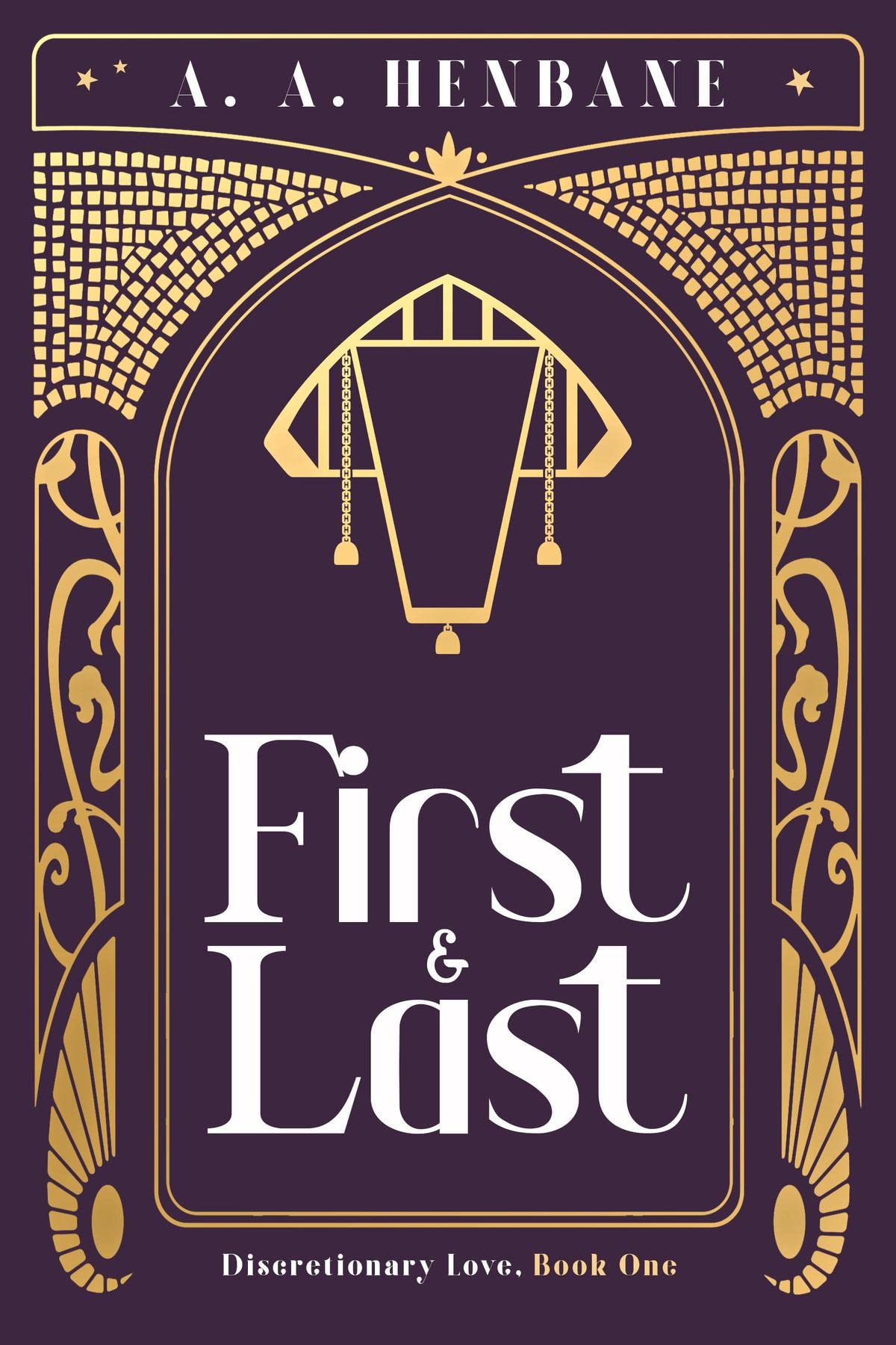 First & Last by A.A. Henbane | Goodreads