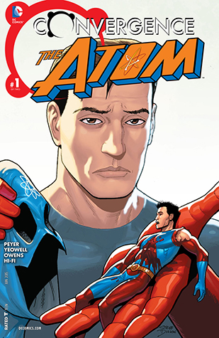 Convergence: The Atom (2015) #1 by Tom Peyer | Goodreads