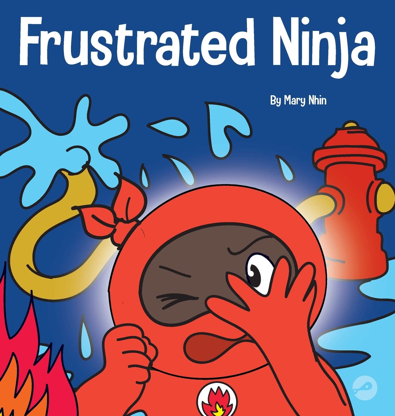 Frustrated Ninja: A Social, Emotional Children's Book About Managing ...