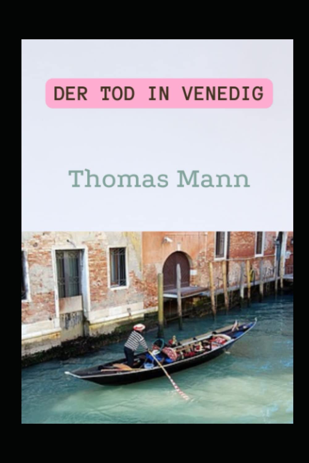 Der Tod in Venedig (Annotated) by Thomas Mann | Goodreads