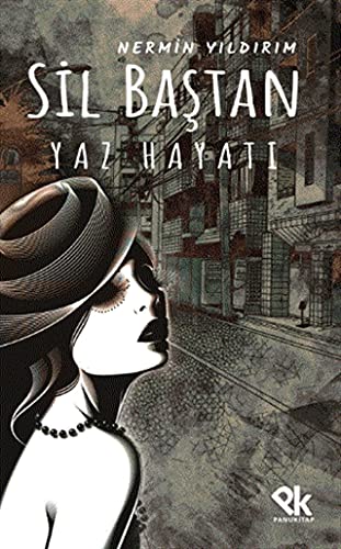 Sil Baştan Yaz Hayatı by Nermin Yıldırım | Goodreads