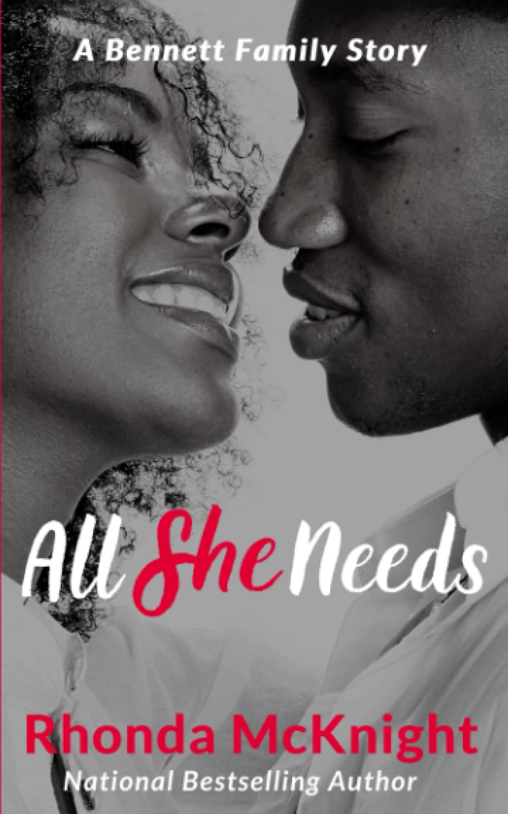 All She Needs (The Bennett Family Series) by Rhonda McKnight | Goodreads
