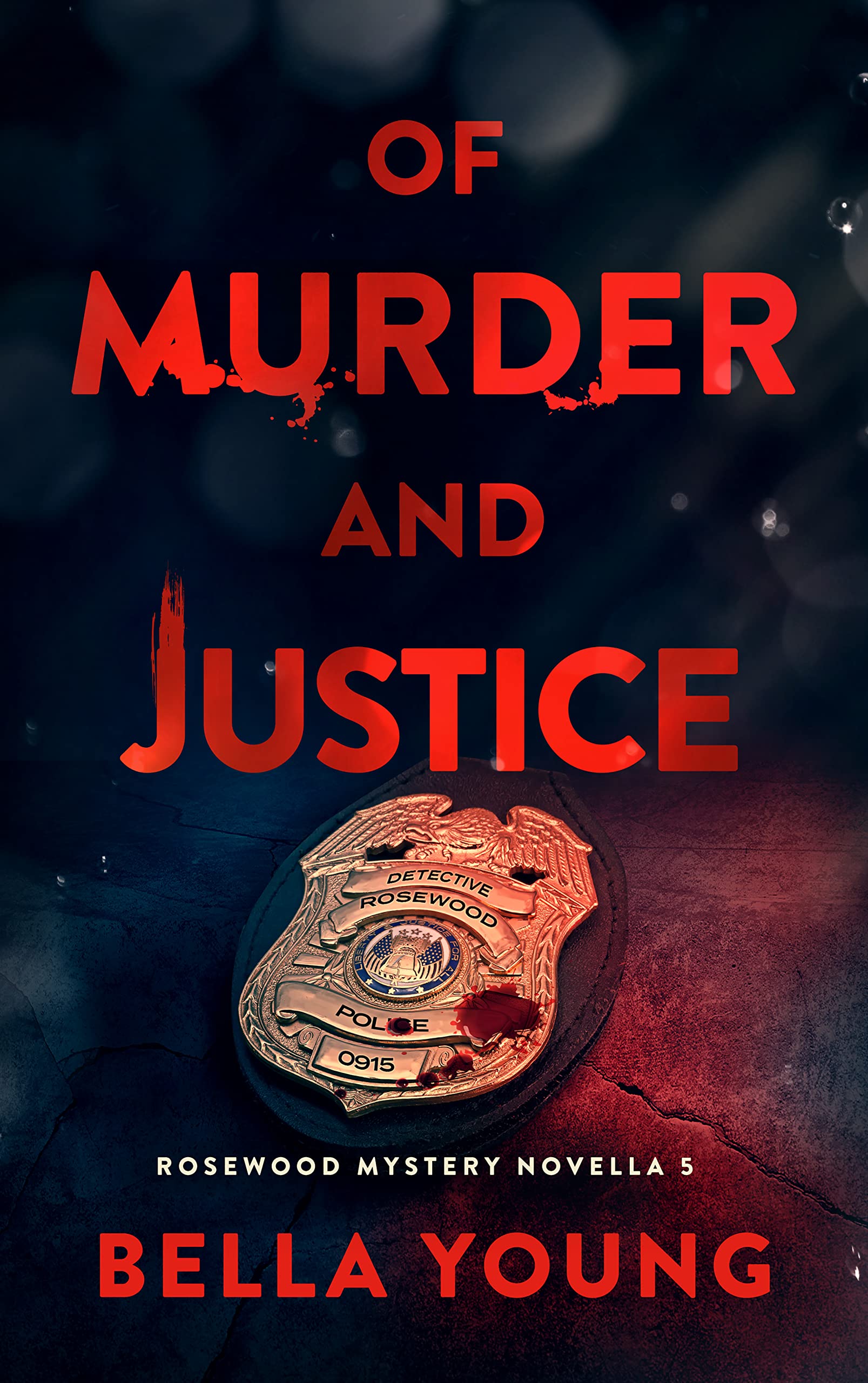 Of Murder And Justice by Bella Young | Goodreads