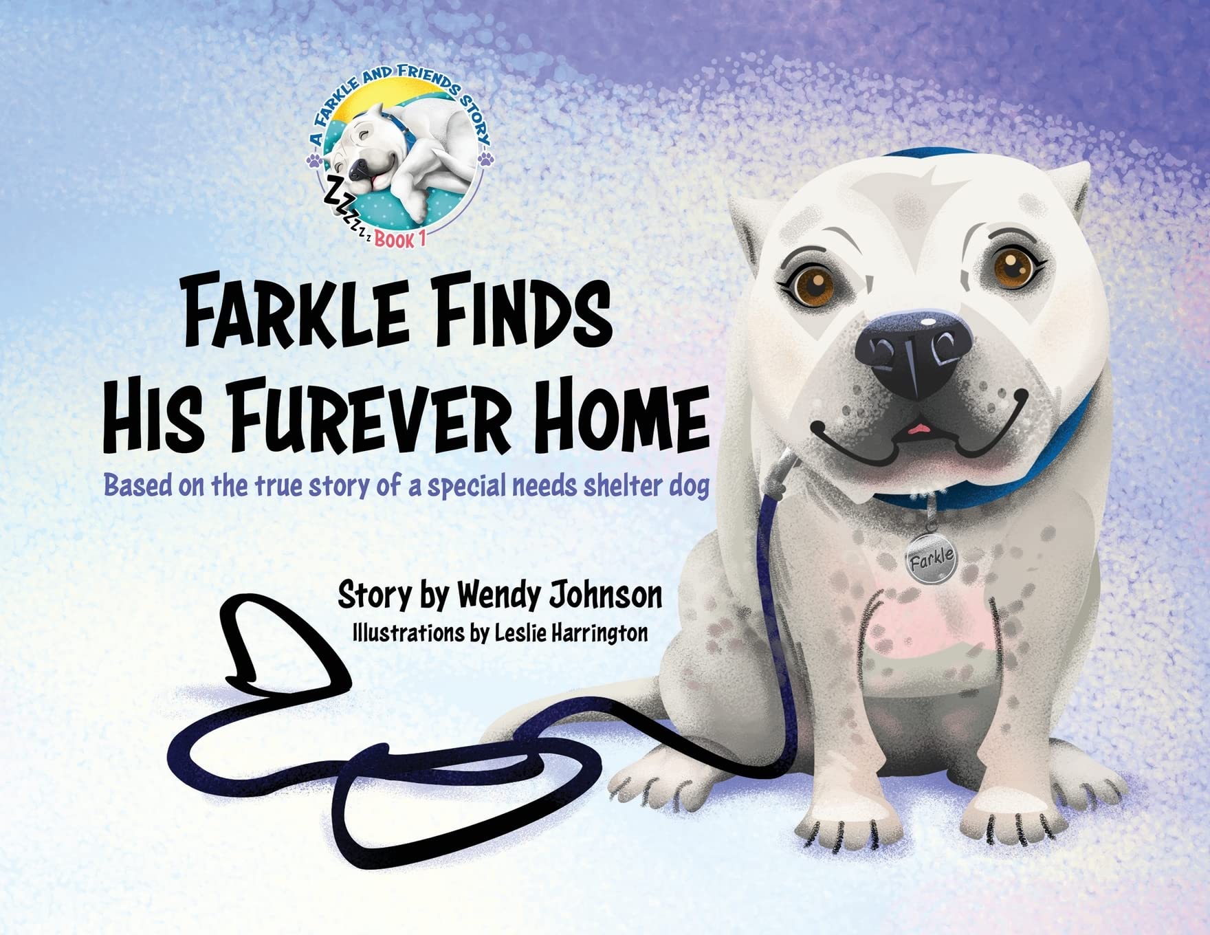Farkle Finds His Furever Home: Based on the True Story of a Special ...