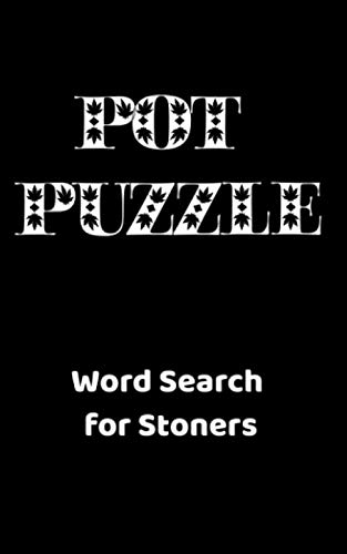 Pot Puzzle Word Search For Stoners: Cannabis Theme Word Search Book For ...
