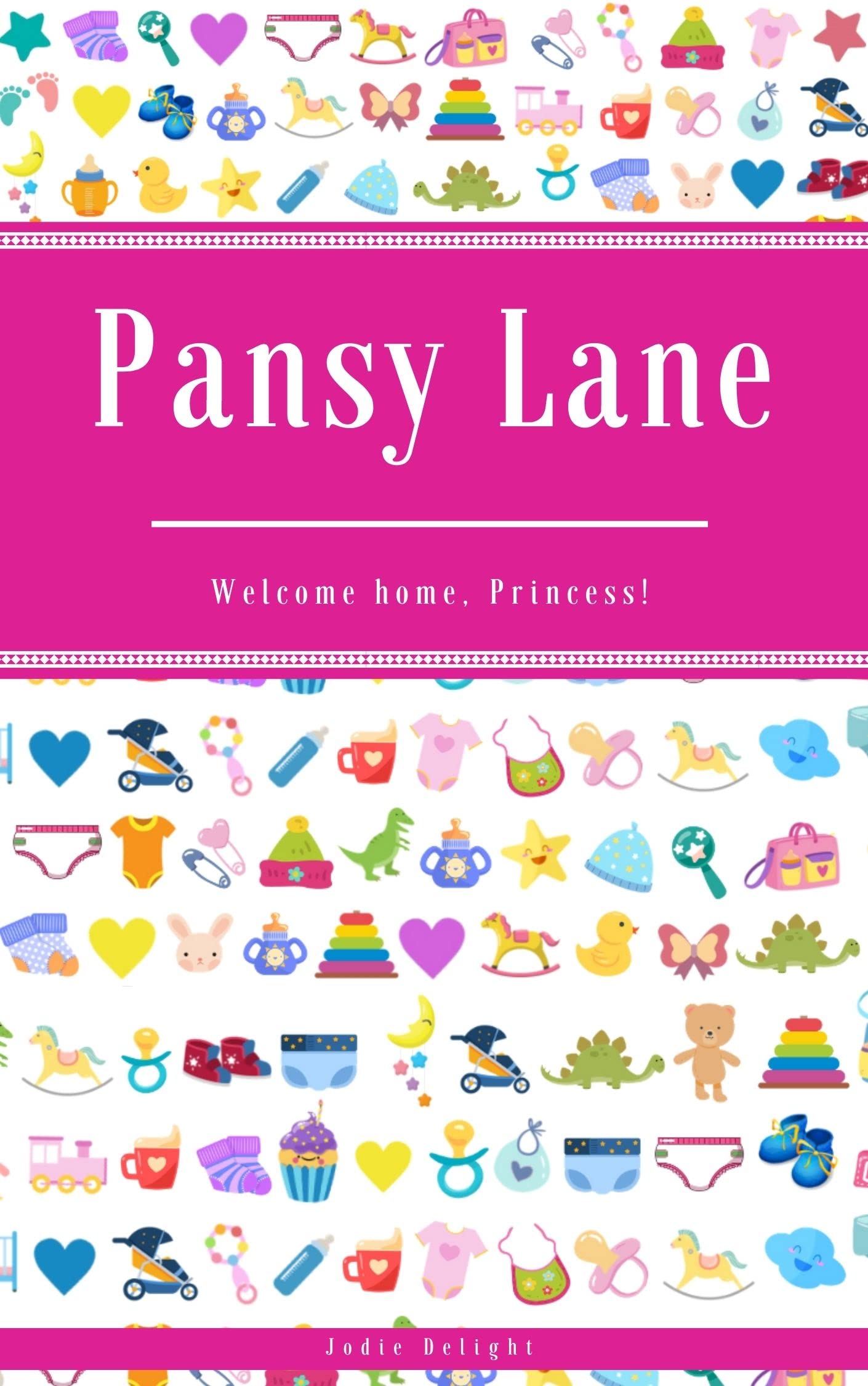 Pansy Lane: Welcome Home, Princess! by Jodie Delight | Goodreads