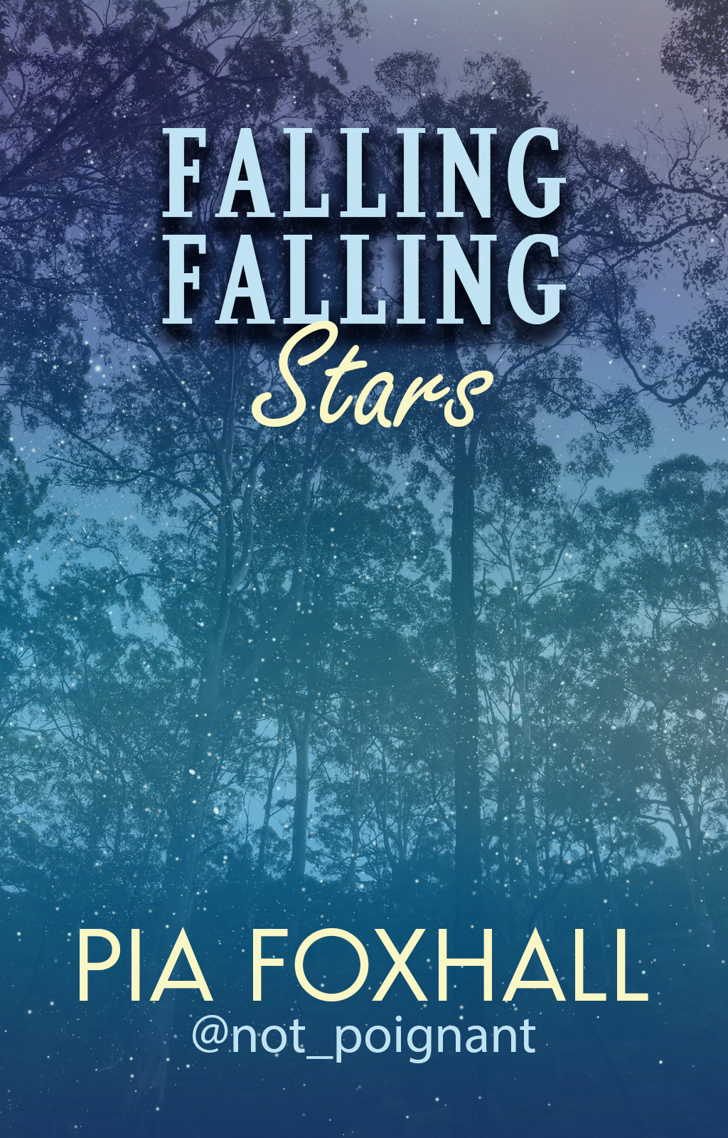 Falling Falling Stars by Pia Foxhall | Goodreads