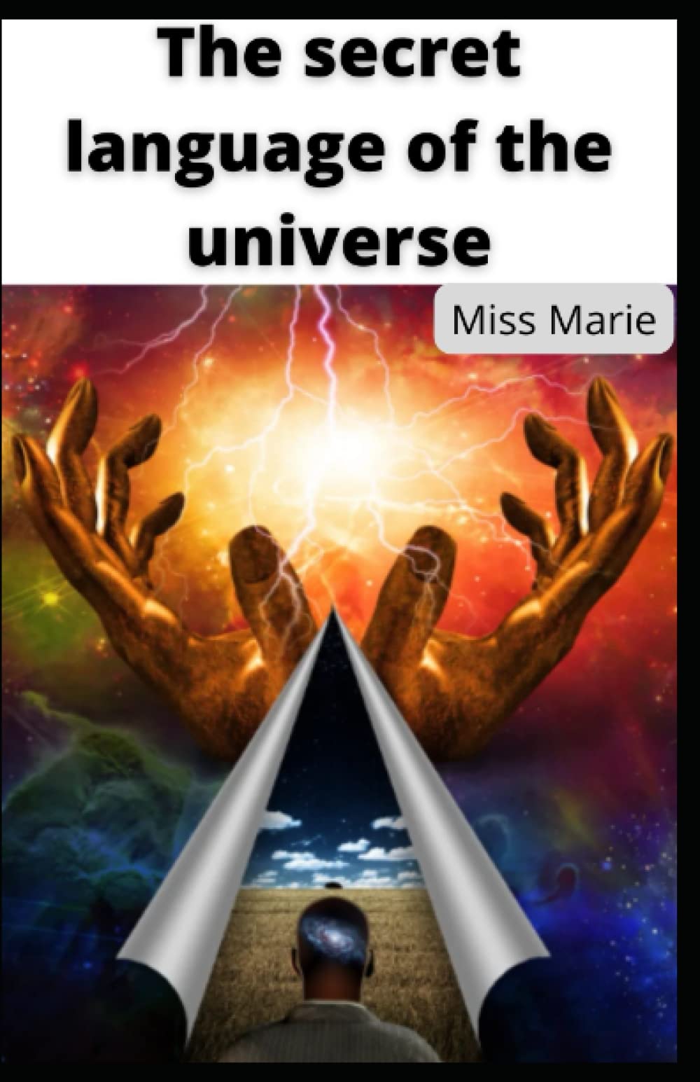 The secret language of the universe: law of attraction and love, the ...