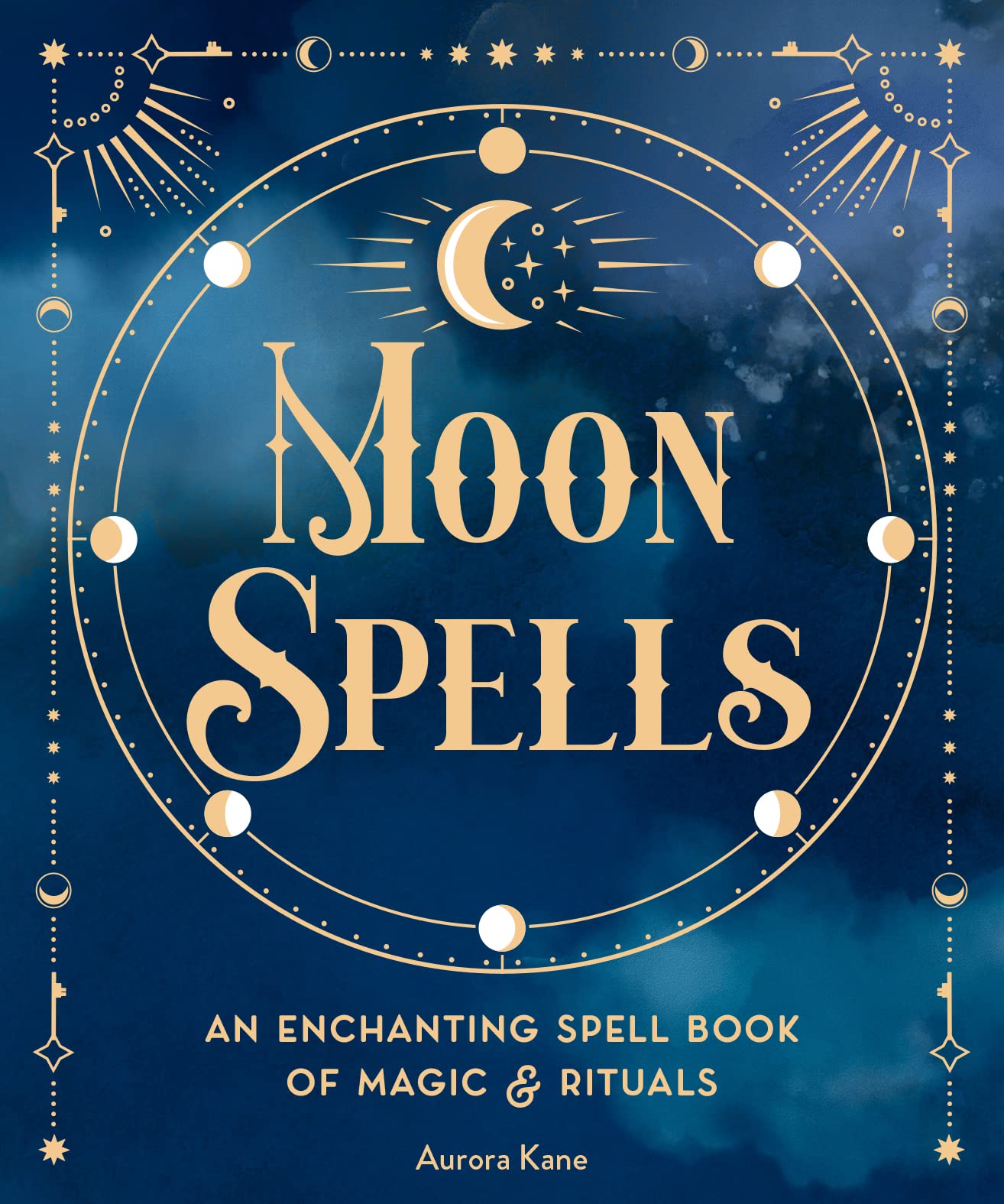 Moon Spells: An Enchanting Spell Book of Magic & Rituals by Quarto ...