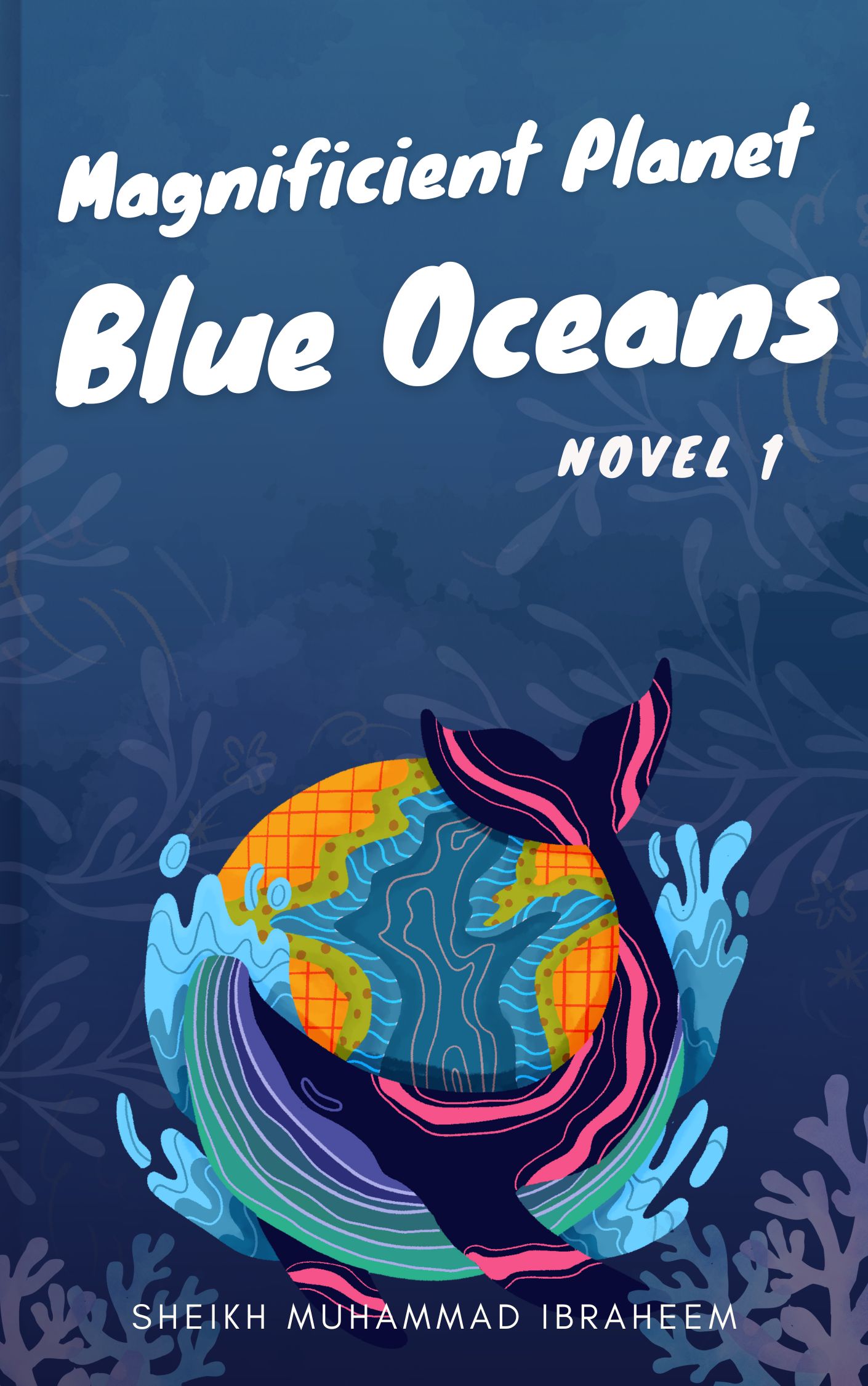 Magnificent Planet Blue Oceans by Sheikh Muhammad Ibraheem | Goodreads