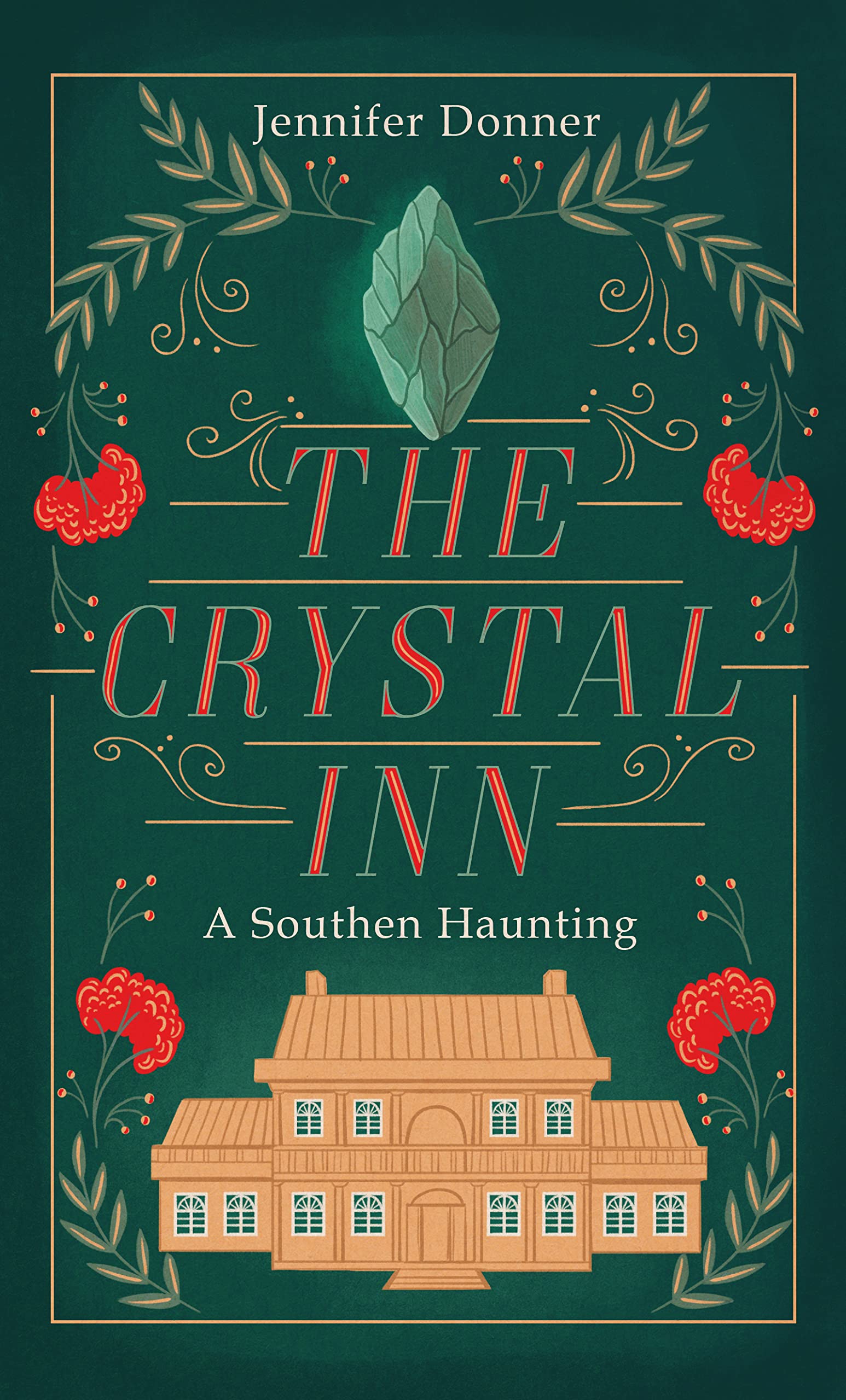 The Crystal Inn: A Southern Haunting by Jennifer Donner | Goodreads