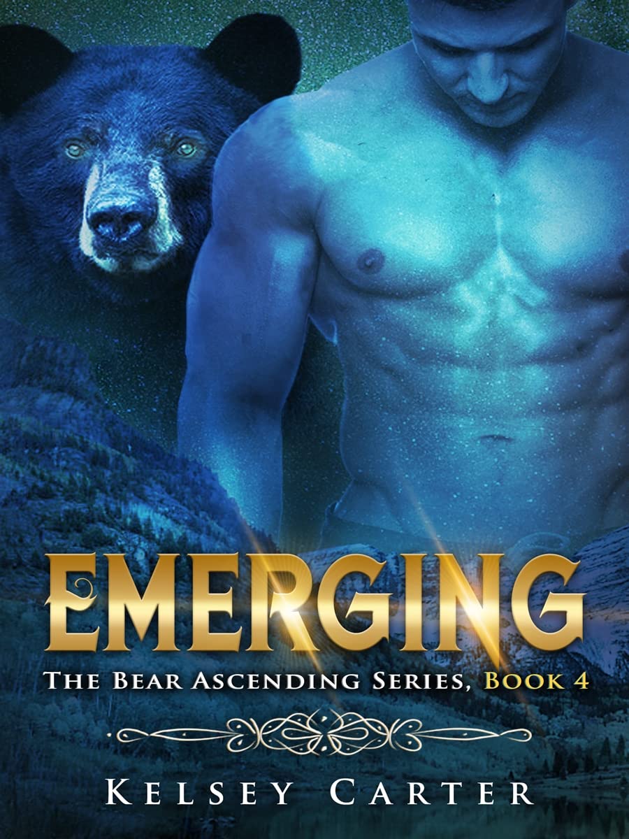 Emerging (Bear Ascending, #4) by Kelsey Carter | Goodreads