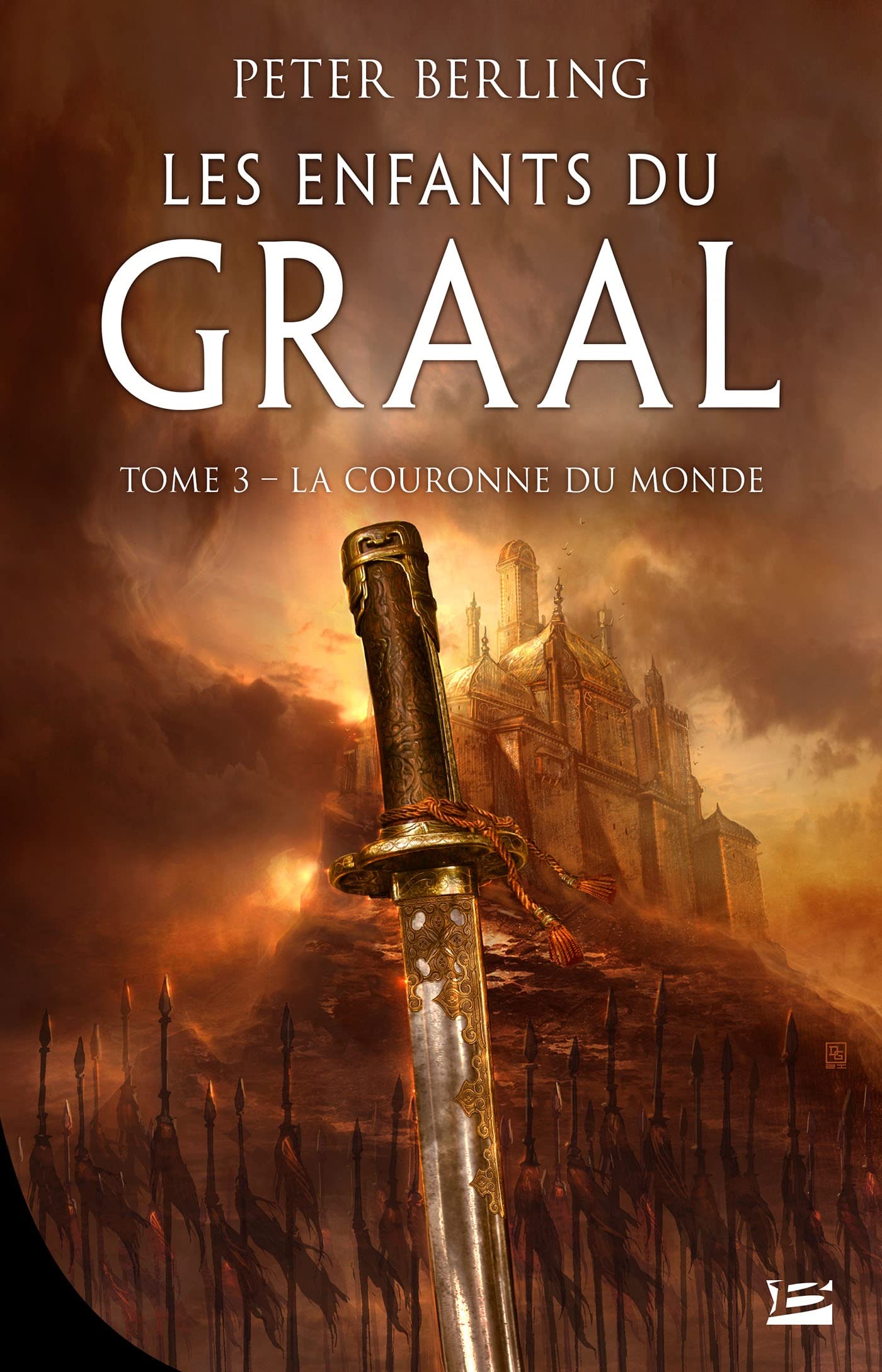Les Enfants du Graal, T3 : La Couronne du monde by Peter Berling ...