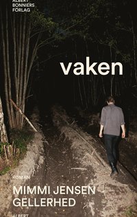 Vaken by Mimmi Jensen Gellerhed | Goodreads