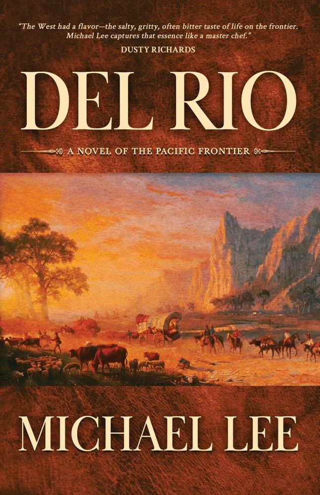 Del Rio (The Pacific Frontier) by Michael Lee | Goodreads