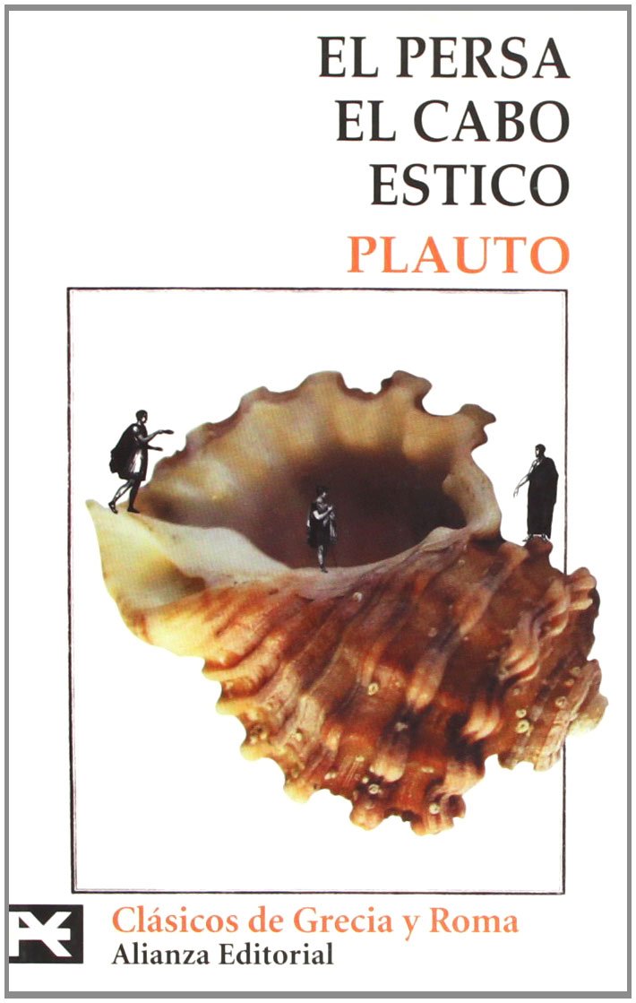 El persa. El cabo. Estico by Plautus | Goodreads