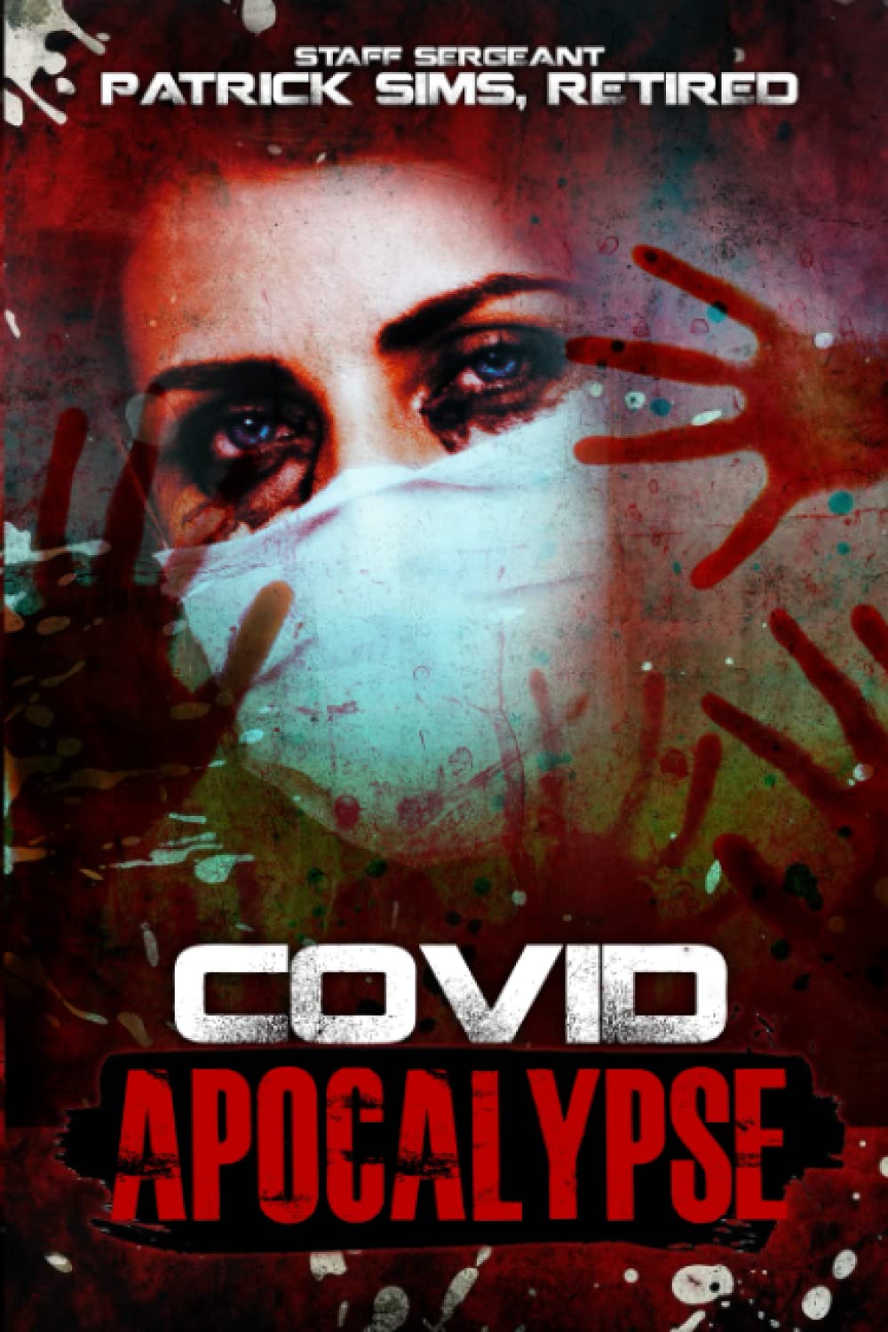 Covid Apocalypse by Patrick Sims | Goodreads