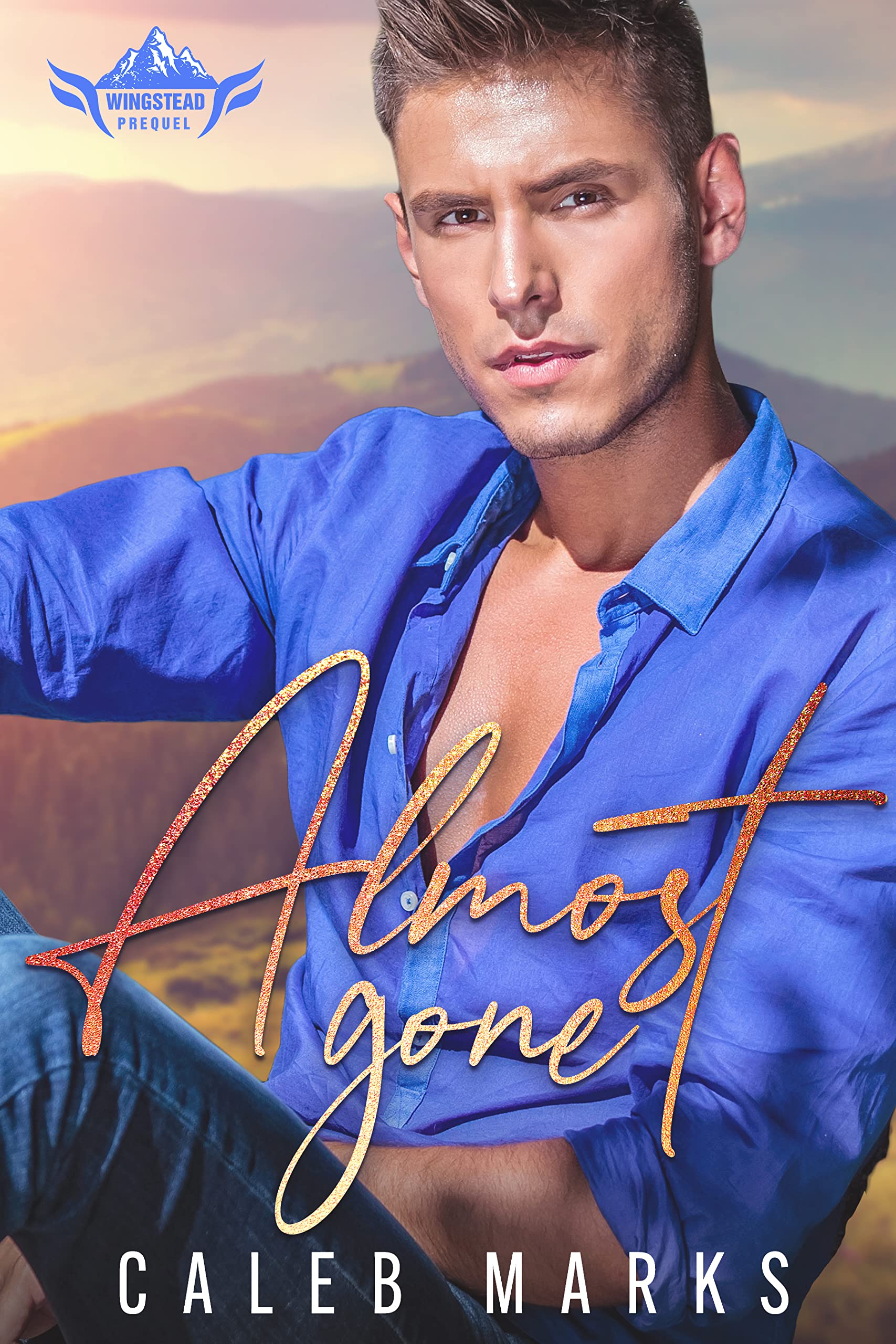 Almost Gone (Wingstead #0.5) by Caleb Marks | Goodreads
