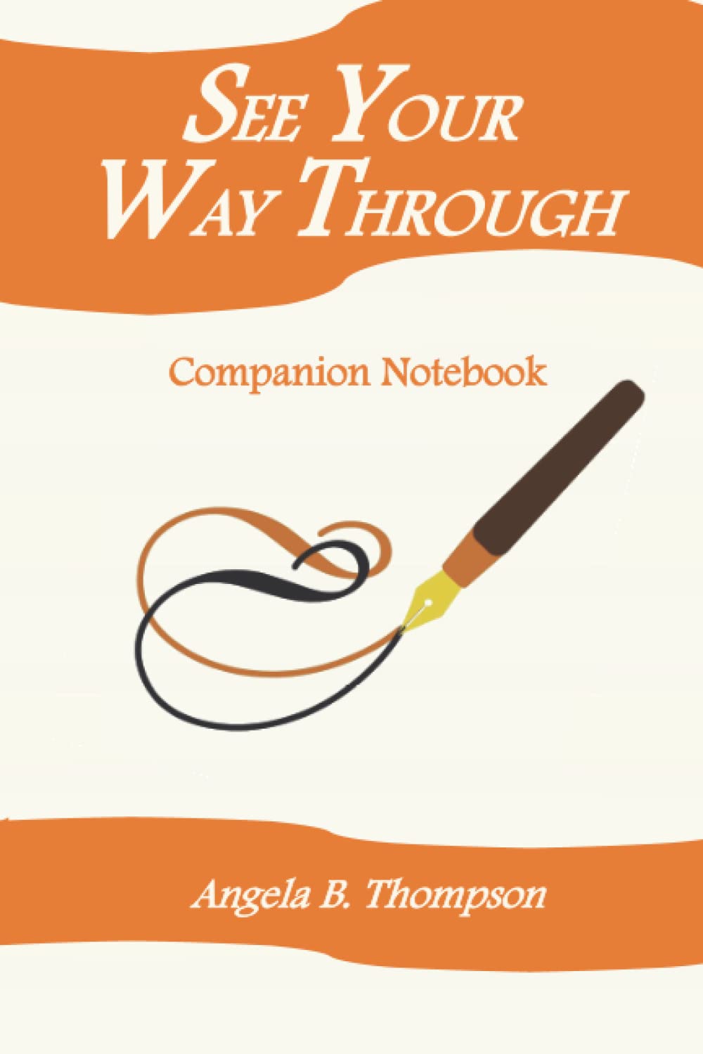 See Your Way Through by Angela B. Thompson | Goodreads