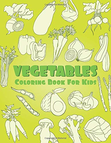 Vegetables Coloring Book for Kids: Coloring Pages for kids & toddlers ...