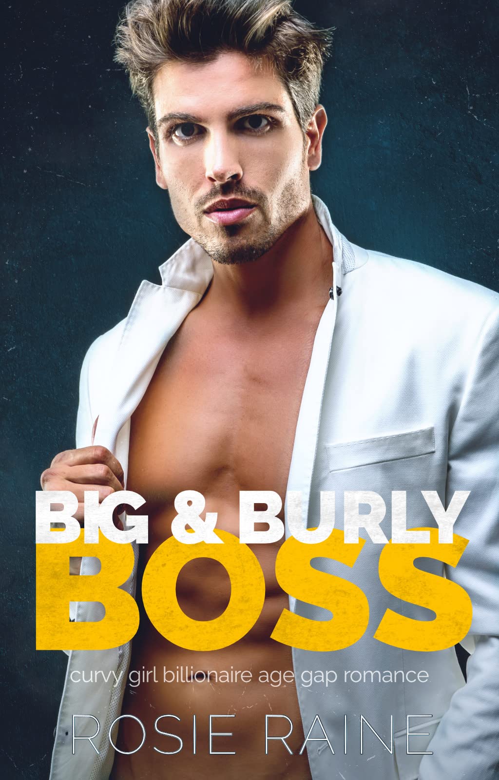 Big & Burly Boss (Silver Foxes #10) by Rosie Raine | Goodreads
