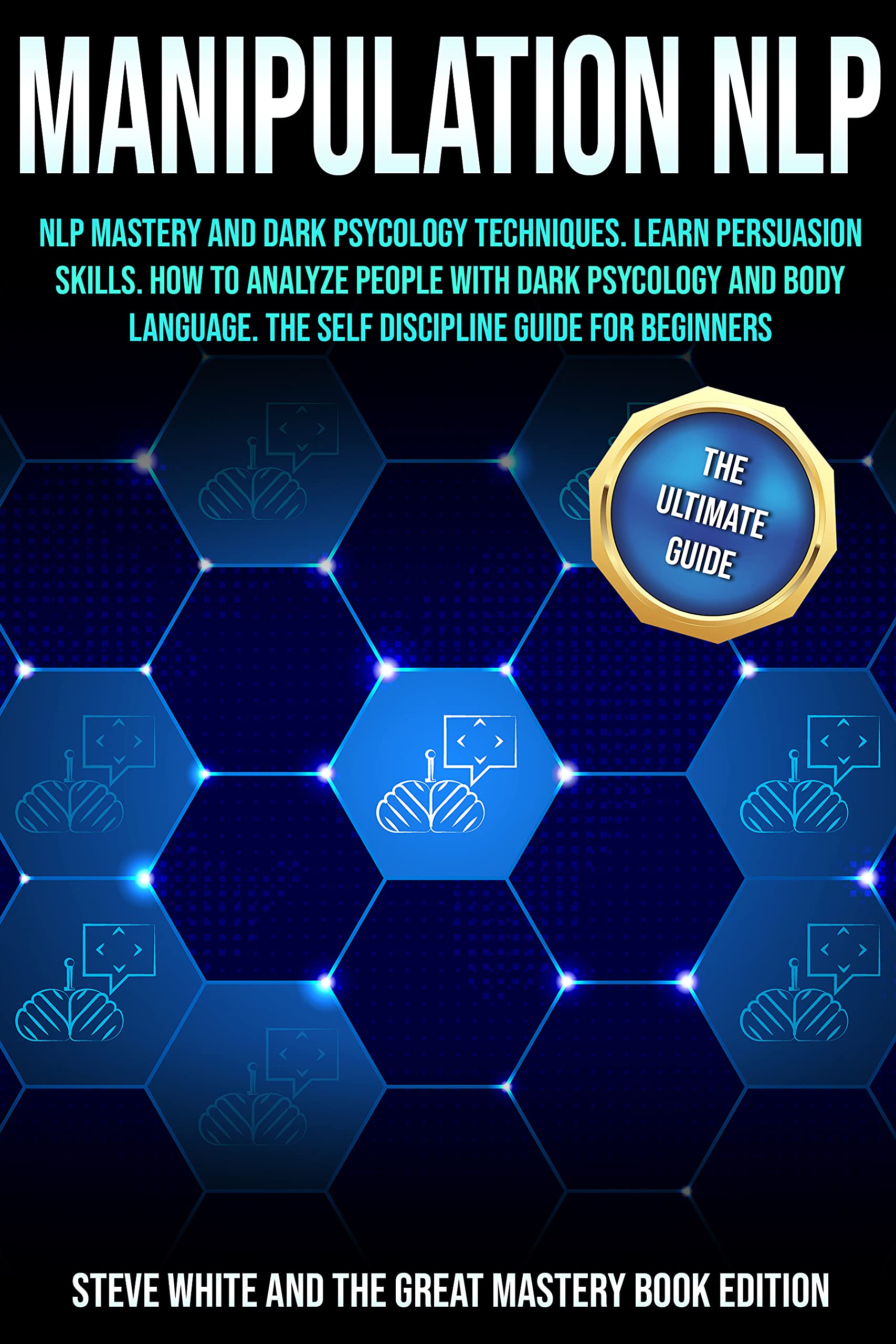 Manipulation Nlp Nlp Mastery And Dark Psycology Techniques Learn