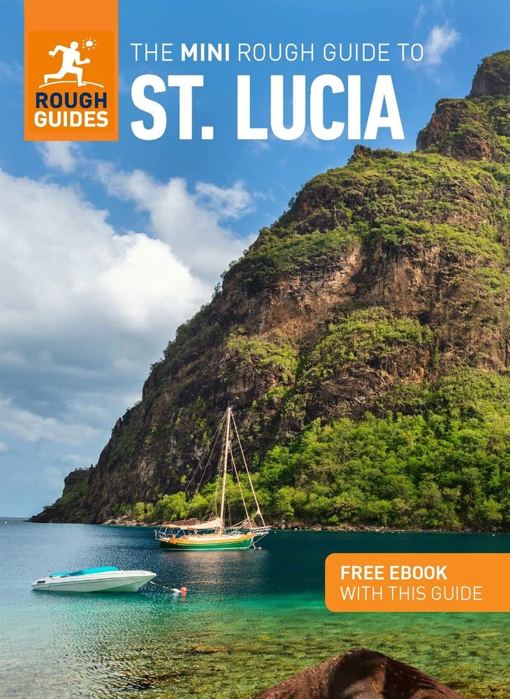 The Mini Rough Guide to St Lucia: Travel Guide with eBook by Rough Guides | Goodreads