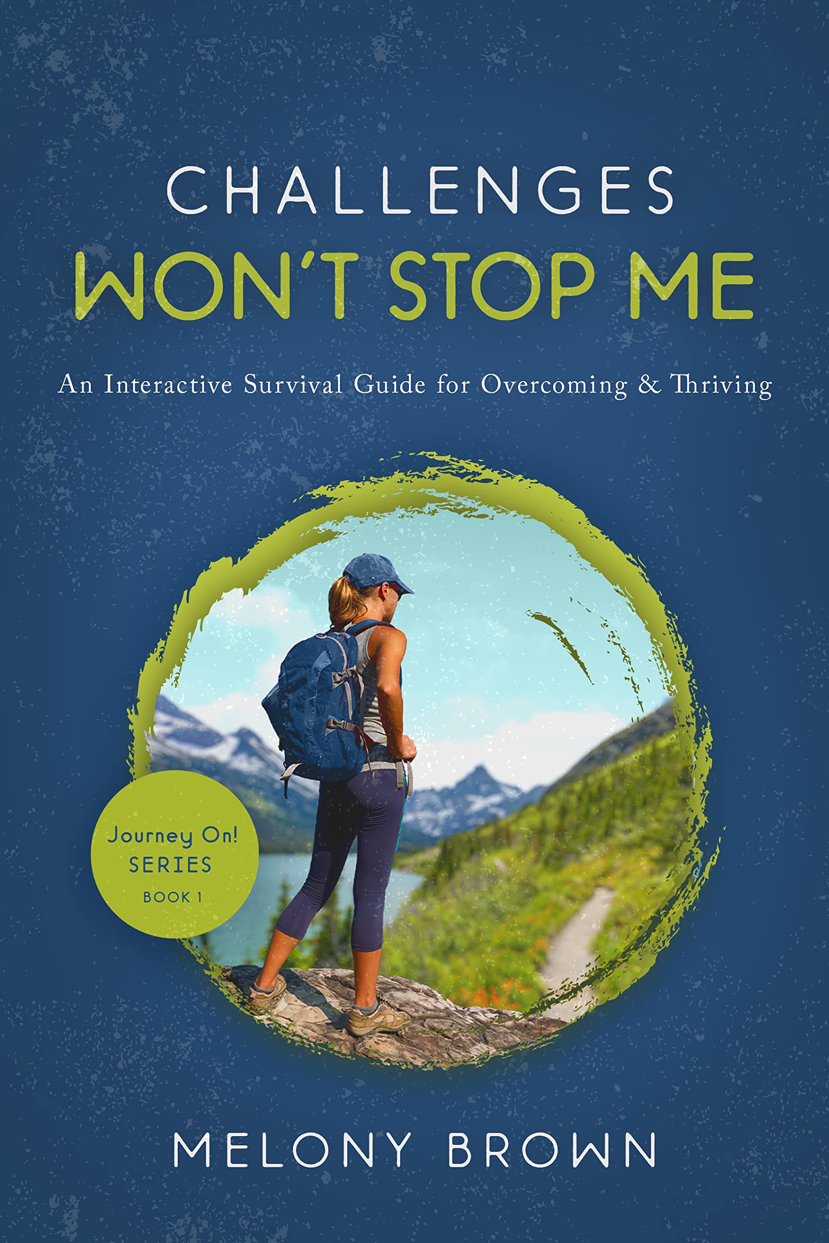 Challenges Won't Stop Me: An Interactive Survival Guide for Overcoming ...