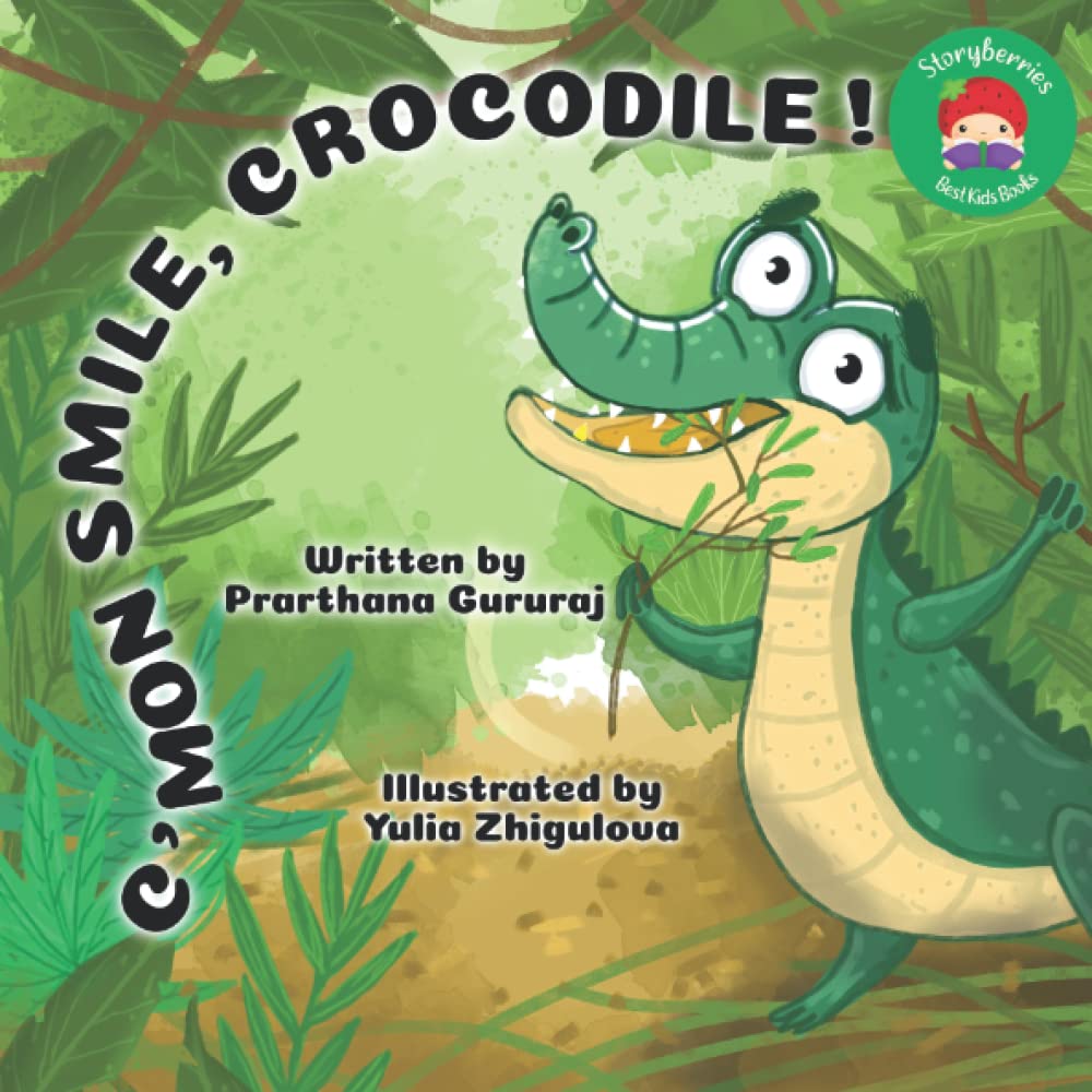 C'mon Smile Crocodile !: A Book for Toddlers About Brushing Teeth by ...