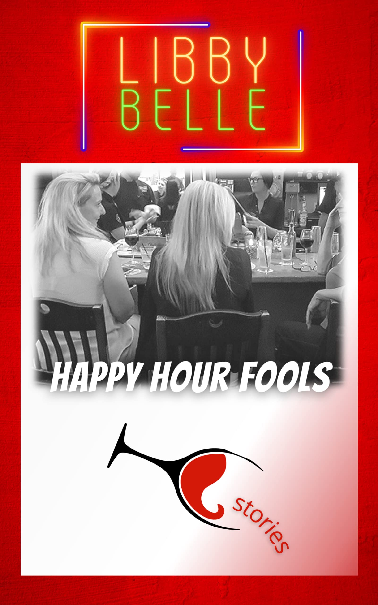 Happy Hour Fools by Libby Belle | Goodreads