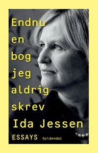 Endnu en bog jeg aldrig skrev by Ida Jessen | Goodreads