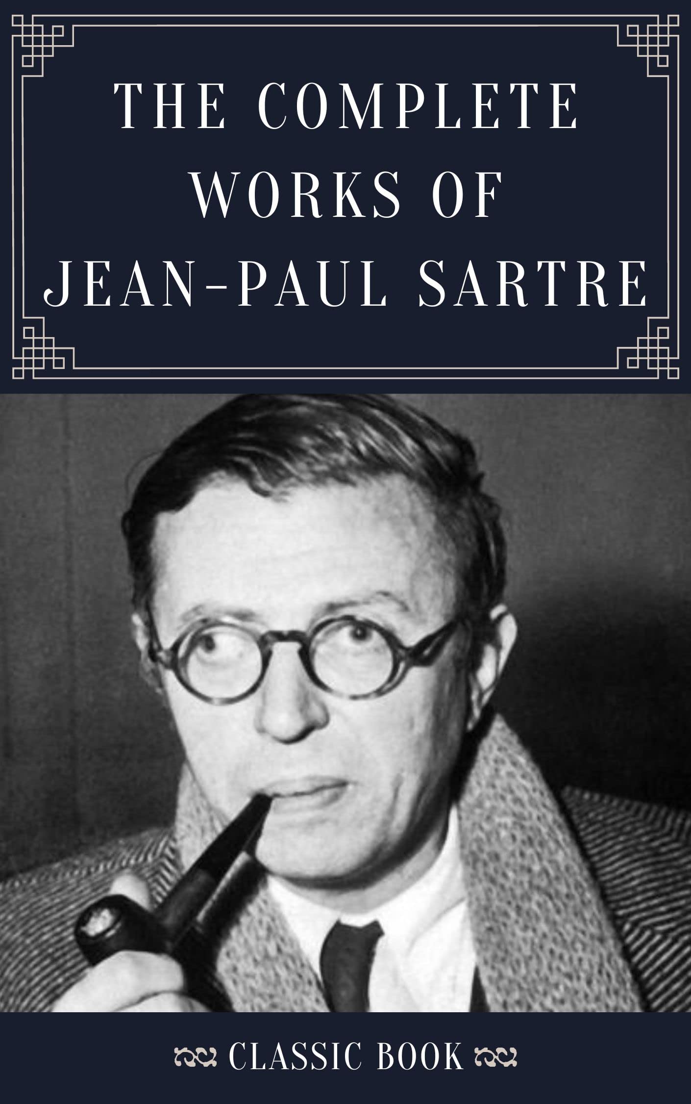 THE COMPLETE WORKS OF JEAN-PAUL SARTRE (Classic Book): With ...