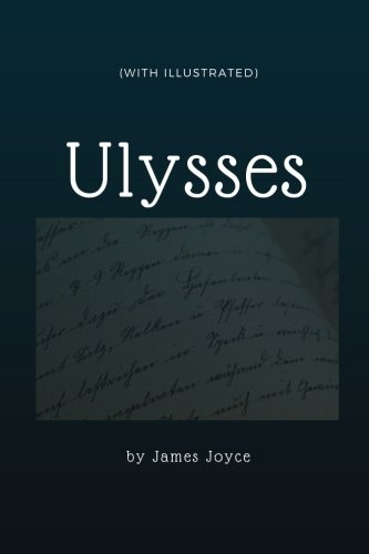 Ulysses by James Joyce (with illustrated): (novel) Classic book ...