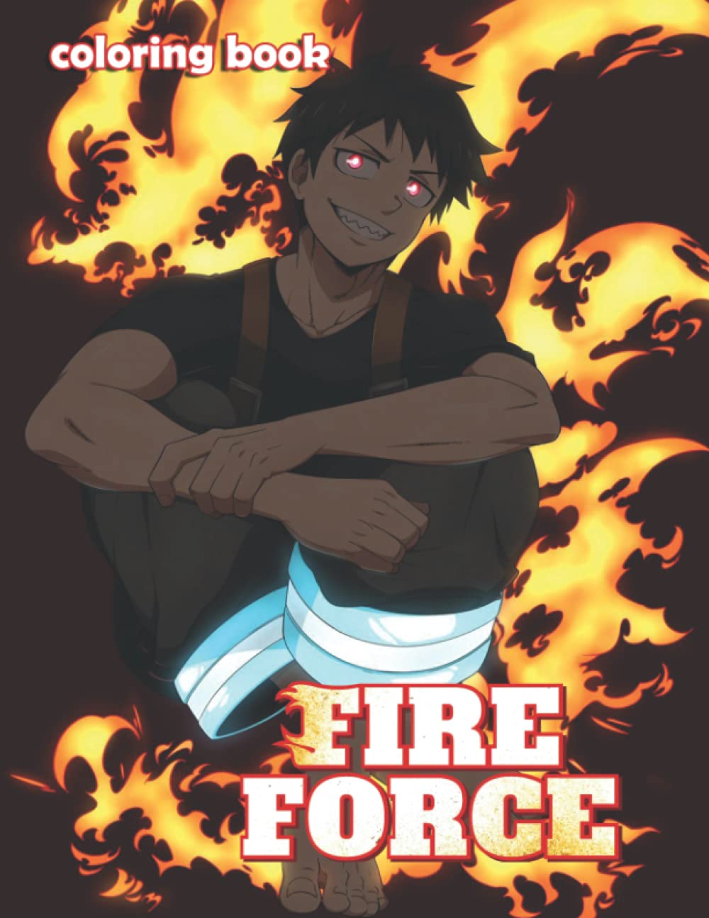 Fire Force Coloring Book: Fun coloring books, unique illustrations for ...