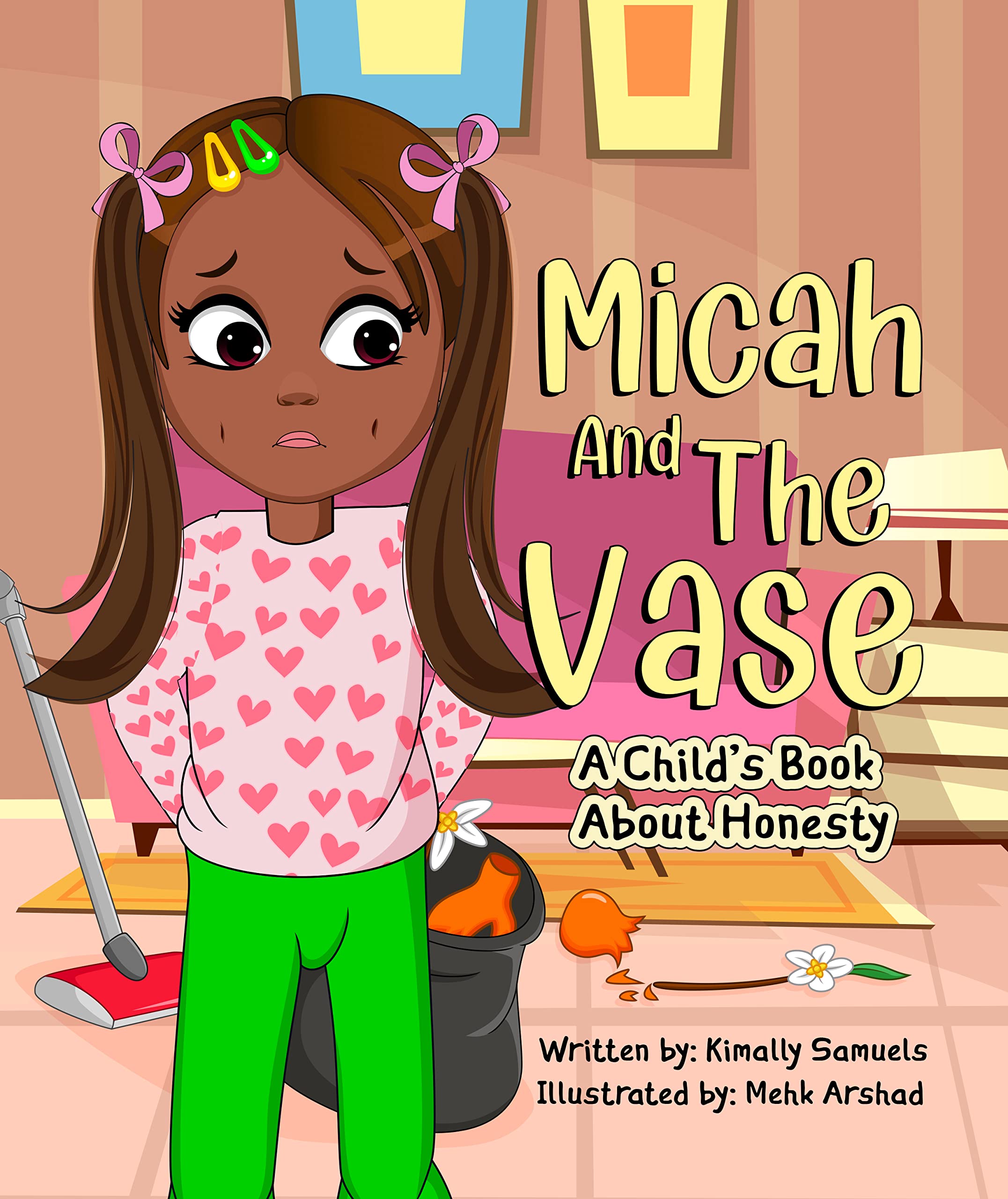 Micah And the Vase : A Child’s Book on Honesty by Kimally Samuels ...