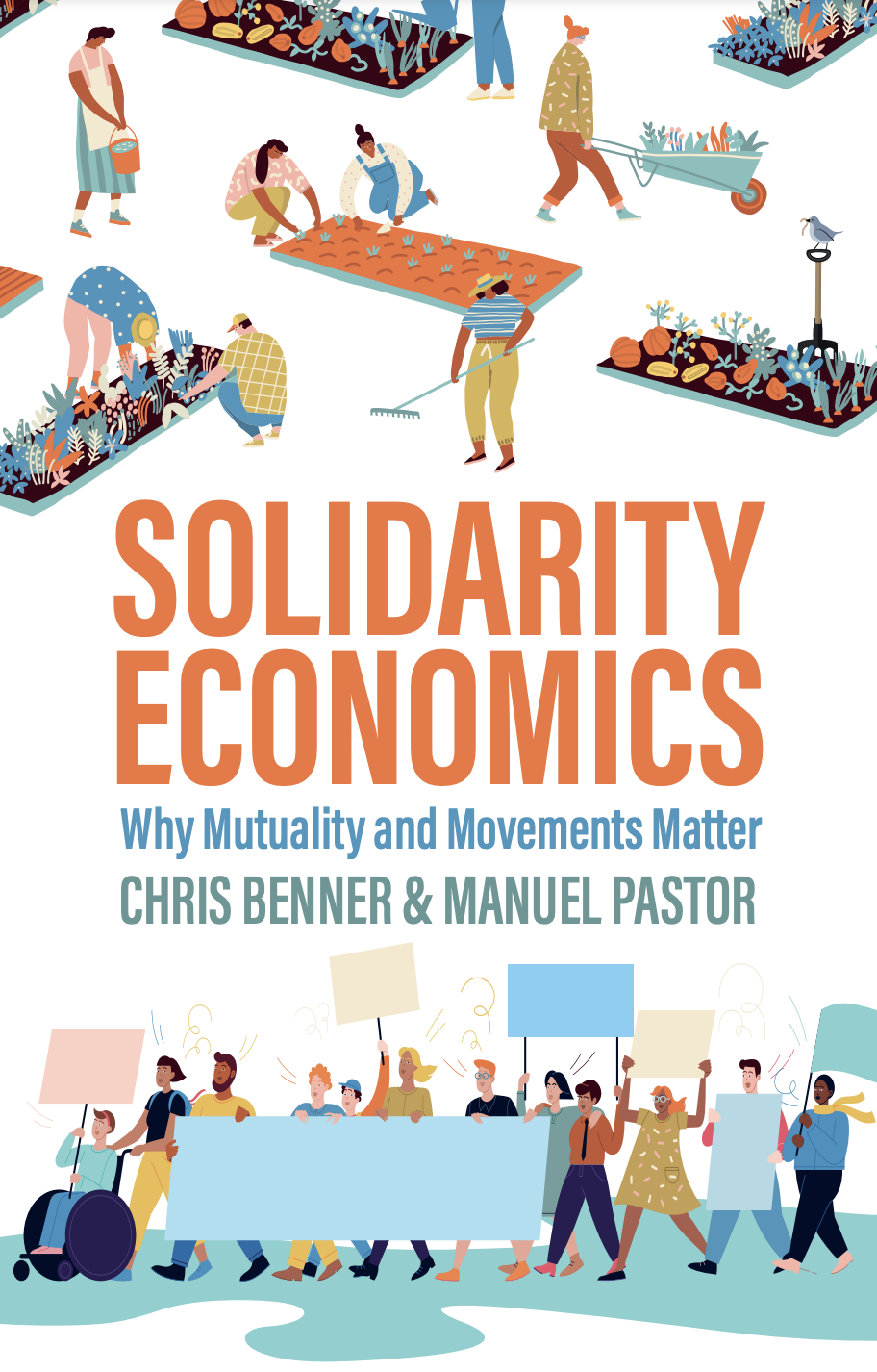 Solidarity Economics: Why Mutuality and Movements Matter by Chris ...