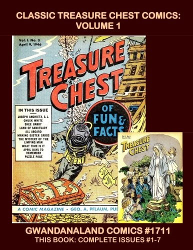 Classic Treasure Chest Comics: Volume 1: Gwandanaland Comics #1711 ...