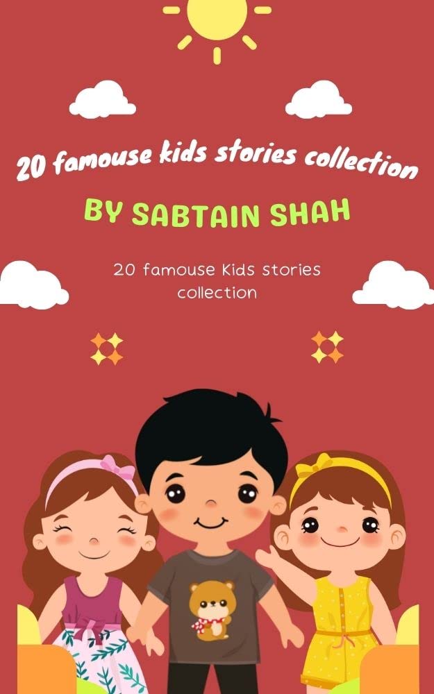 20 famouse kids stories collection by Sabtain Shah | Goodreads
