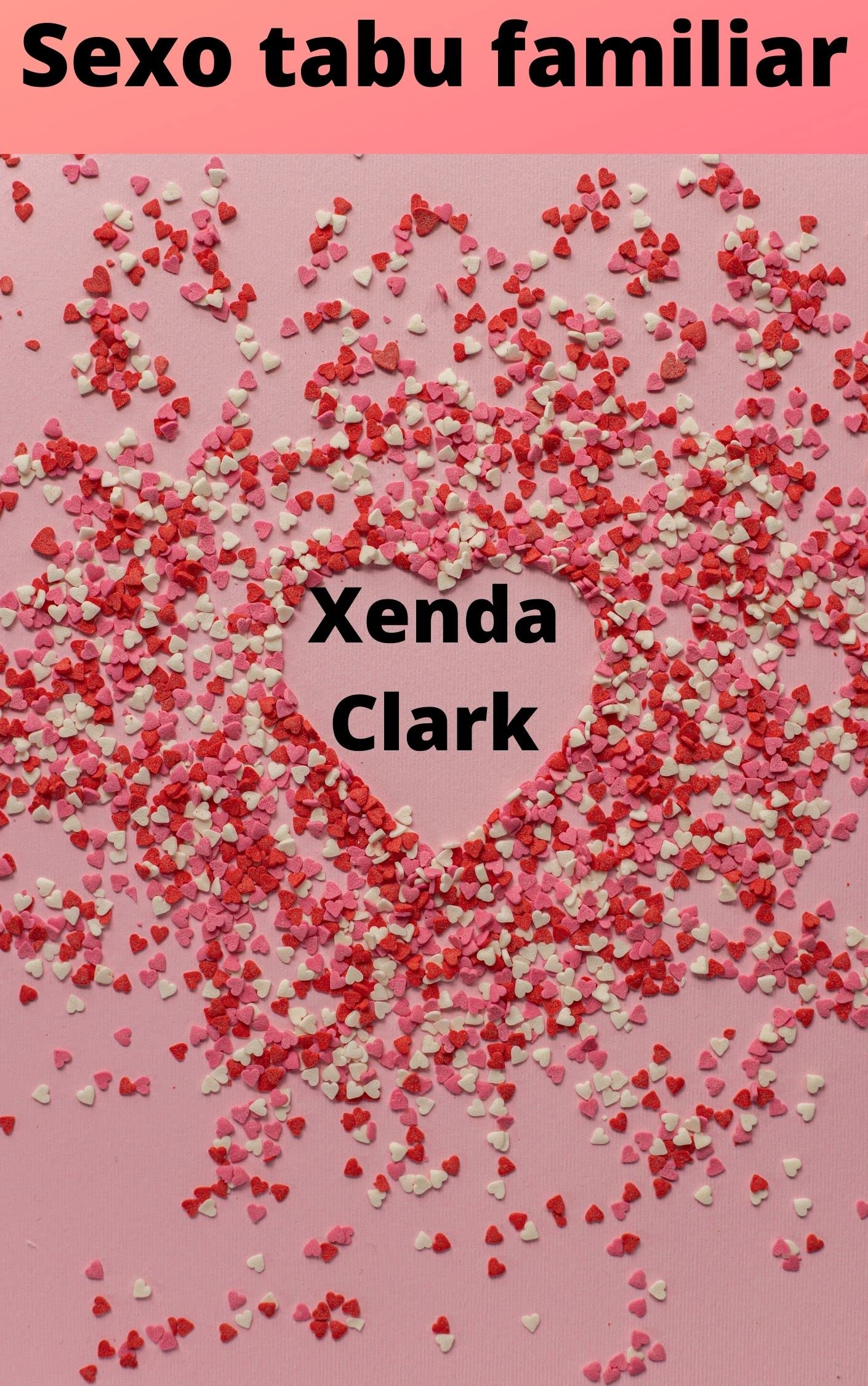 sexo tabú familiar by Xenda Clark | Goodreads