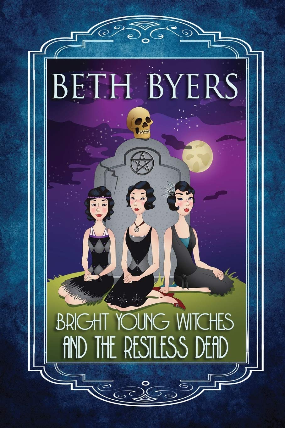 Bright Young Witches & the Restless Dead: A Bright Young Witches Cozy ...